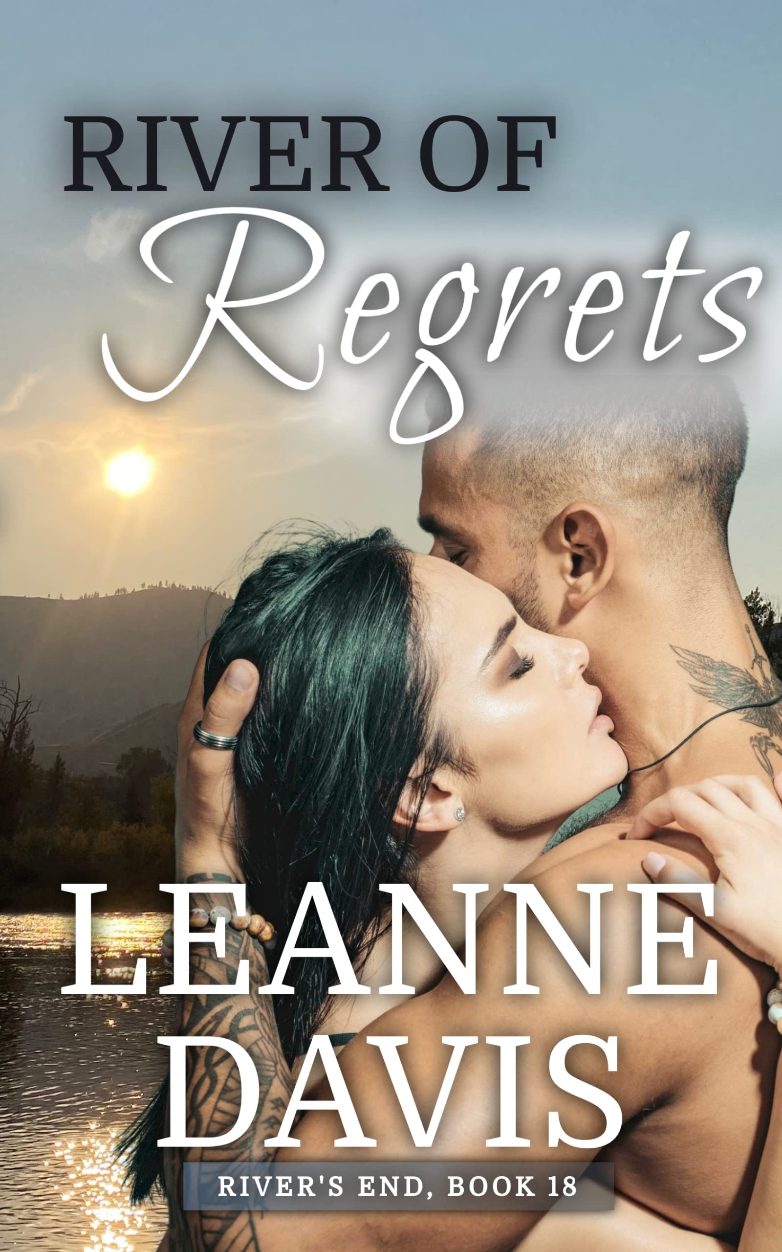 River of Regrets (River's End #18) by Leanne Davis | Goodreads