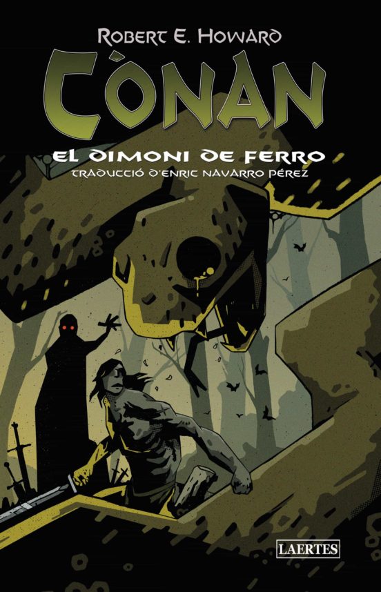 Cònan. El dimoni de ferro by Robert Erwin Howard | Goodreads