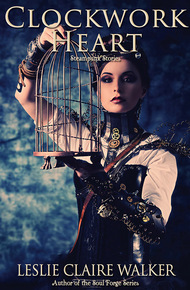 Clockwork Heart by Leslie Claire Walker | Goodreads