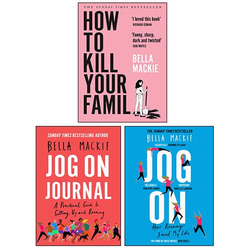 Bella Mackie 3 Books Collection Set: How To Kill Your Family, Jog On ...