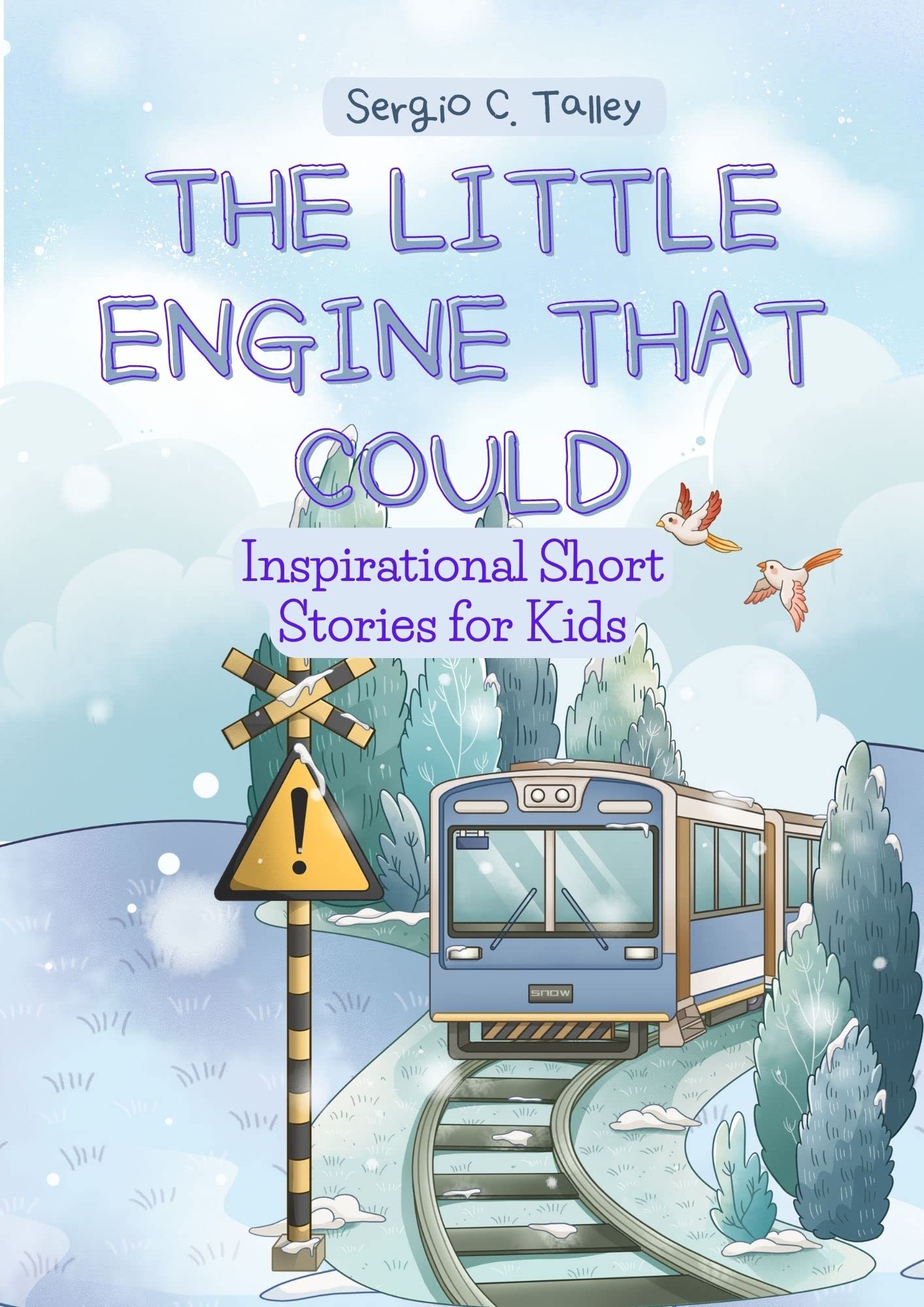 The Little Engine That Could-Inspirational Short Stories for Kids: A ...