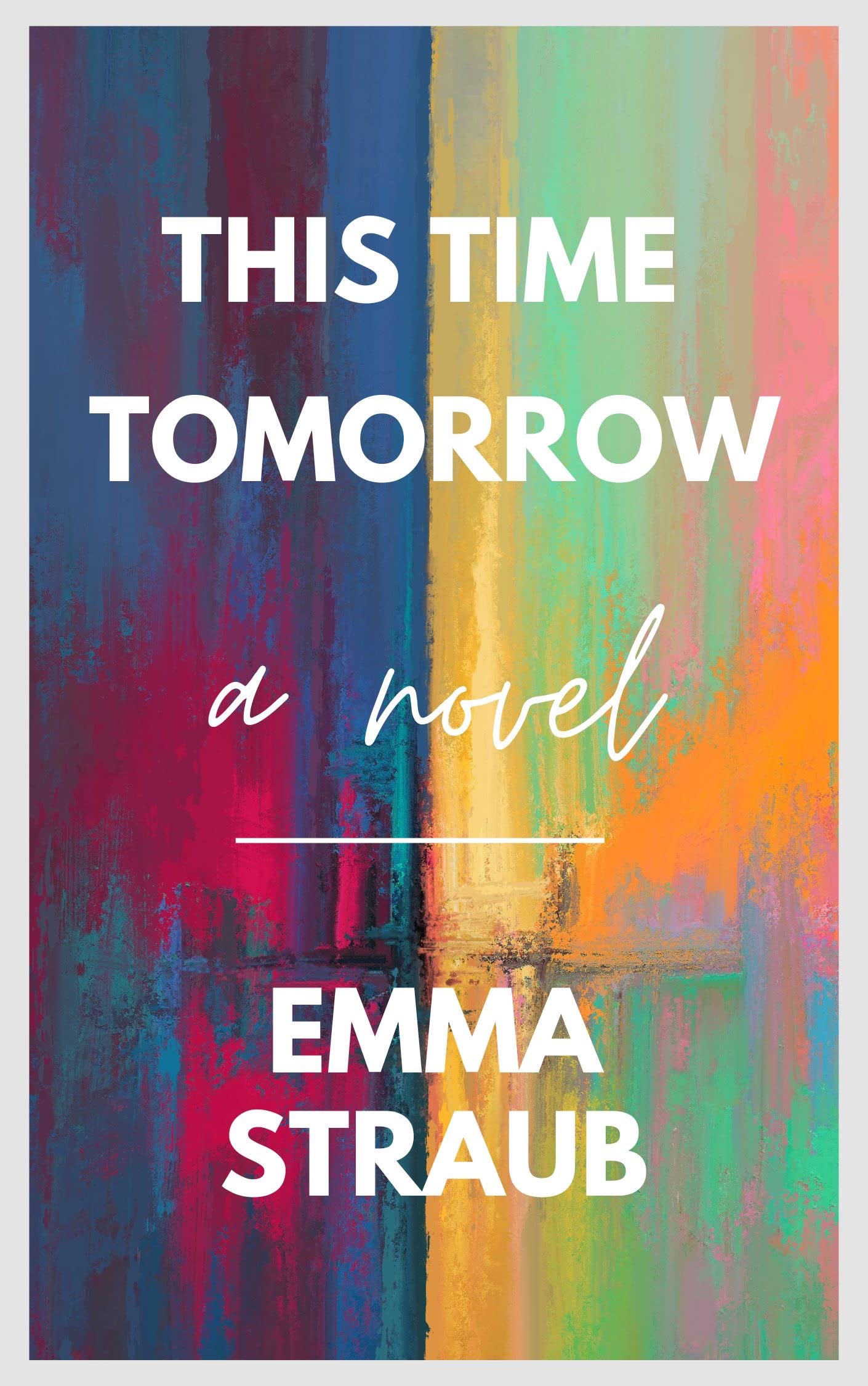 POPULAR READING: THIS TIME TOMORROW, A NOVEL (A FASCINATING STORY ...