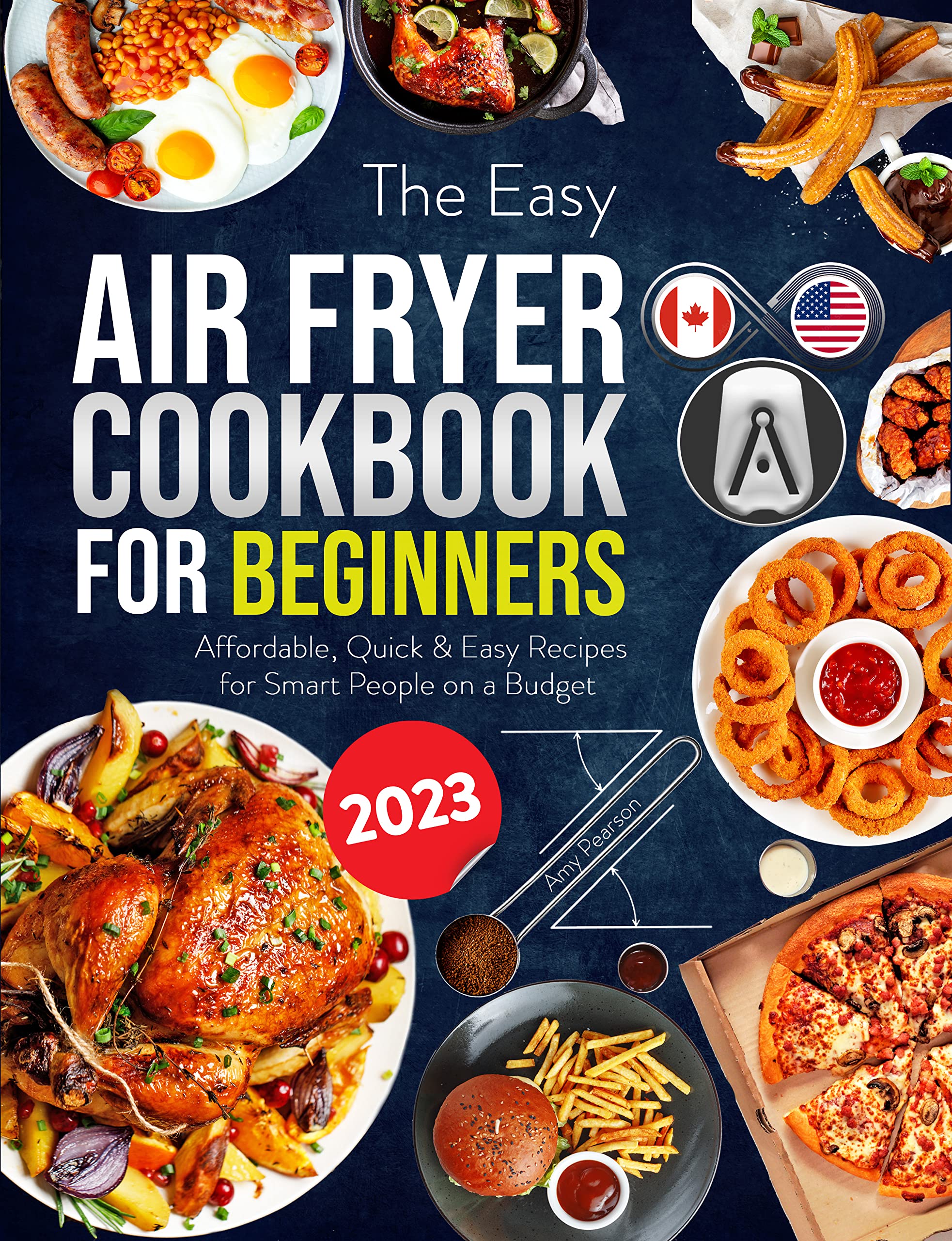 The Easy Air Fryer Cookbook for Beginners: Affordable, Quick & Easy ...