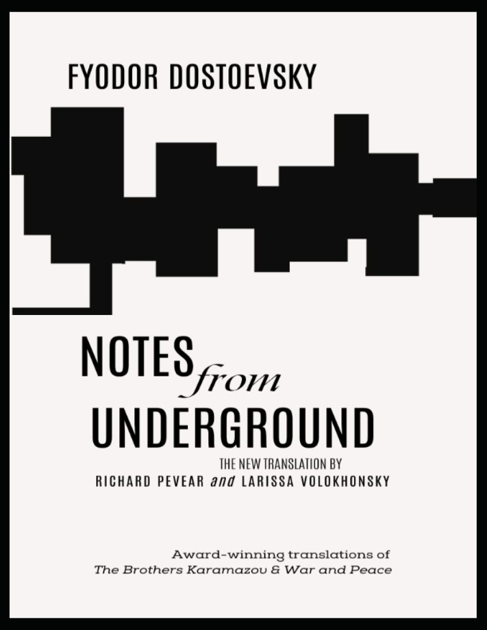 Notes from the Underground by Fyodor Dostoevsky | Goodreads