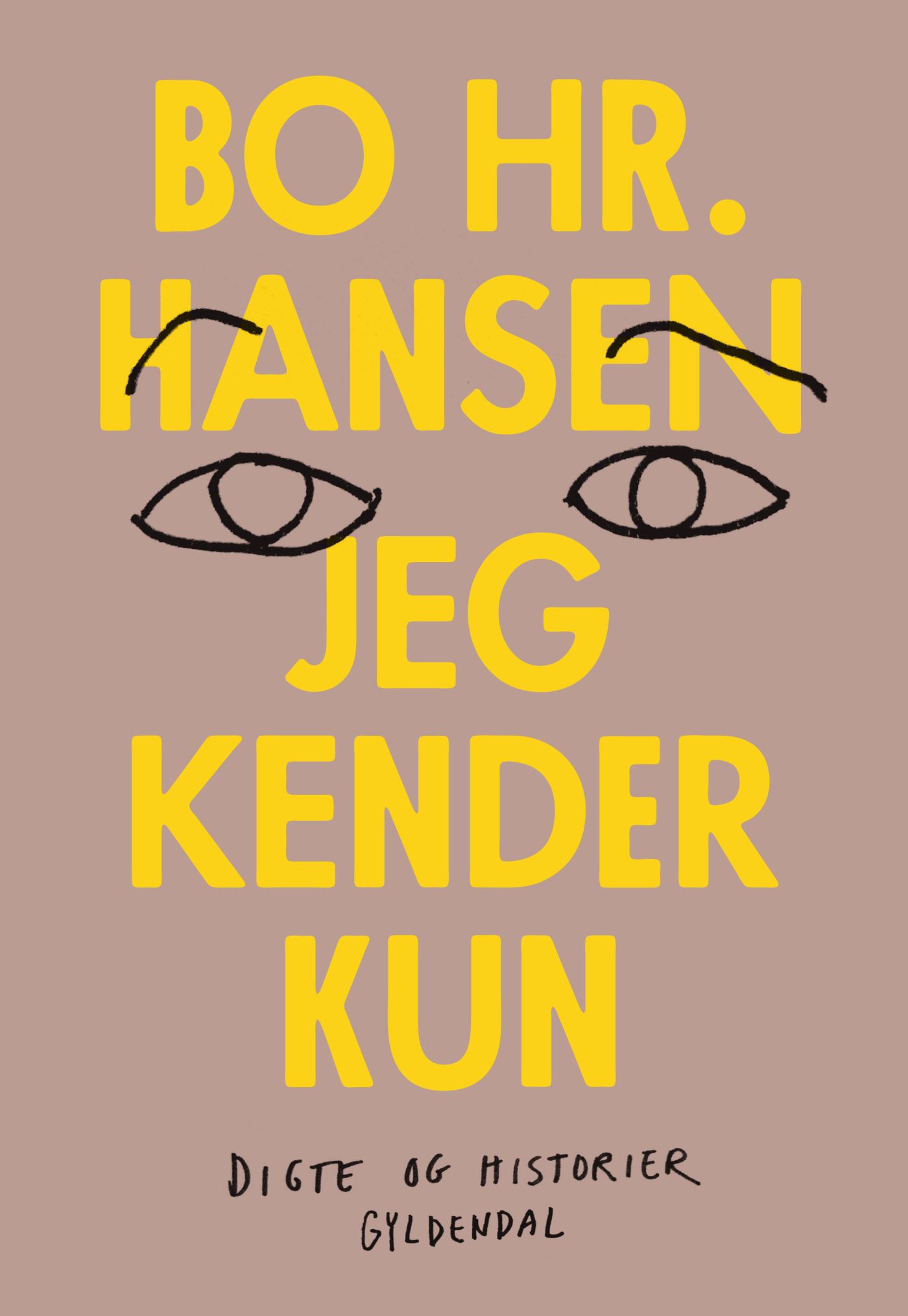 Jeg kender kun by Bo hr. Hansen | Goodreads
