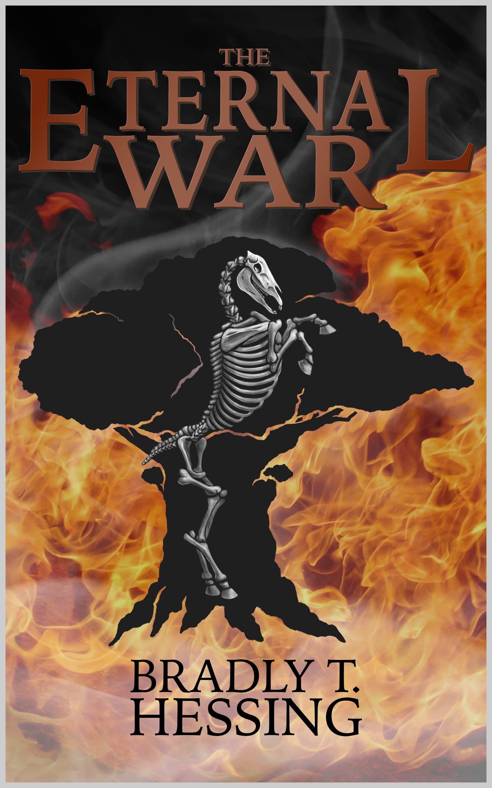The Eternal War (The Eternal series Book 3) by Bradly Hessing | Goodreads