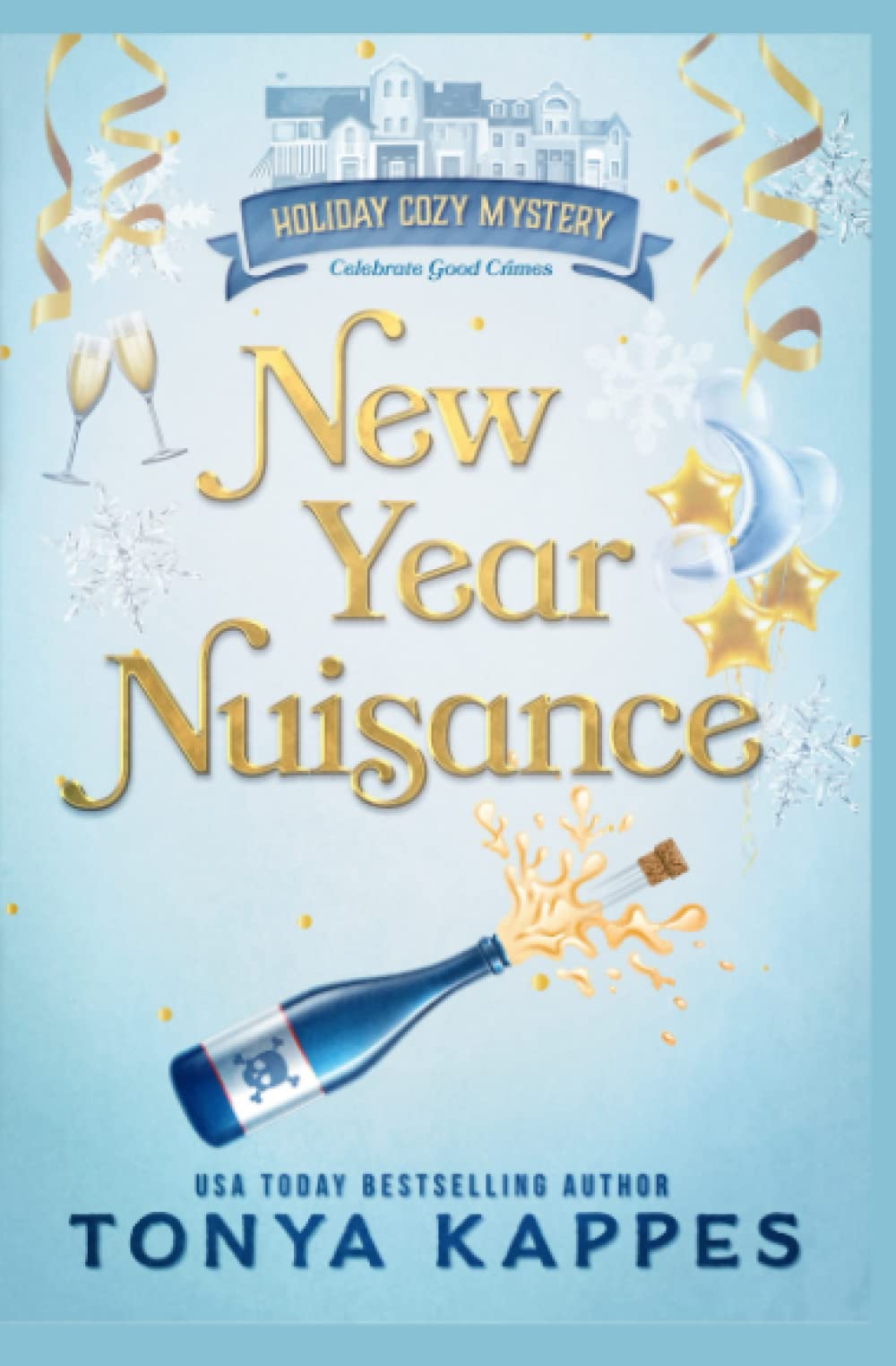 New Year Nuisance (Holiday Cozy Mystery) by Tonya Kappes | Goodreads