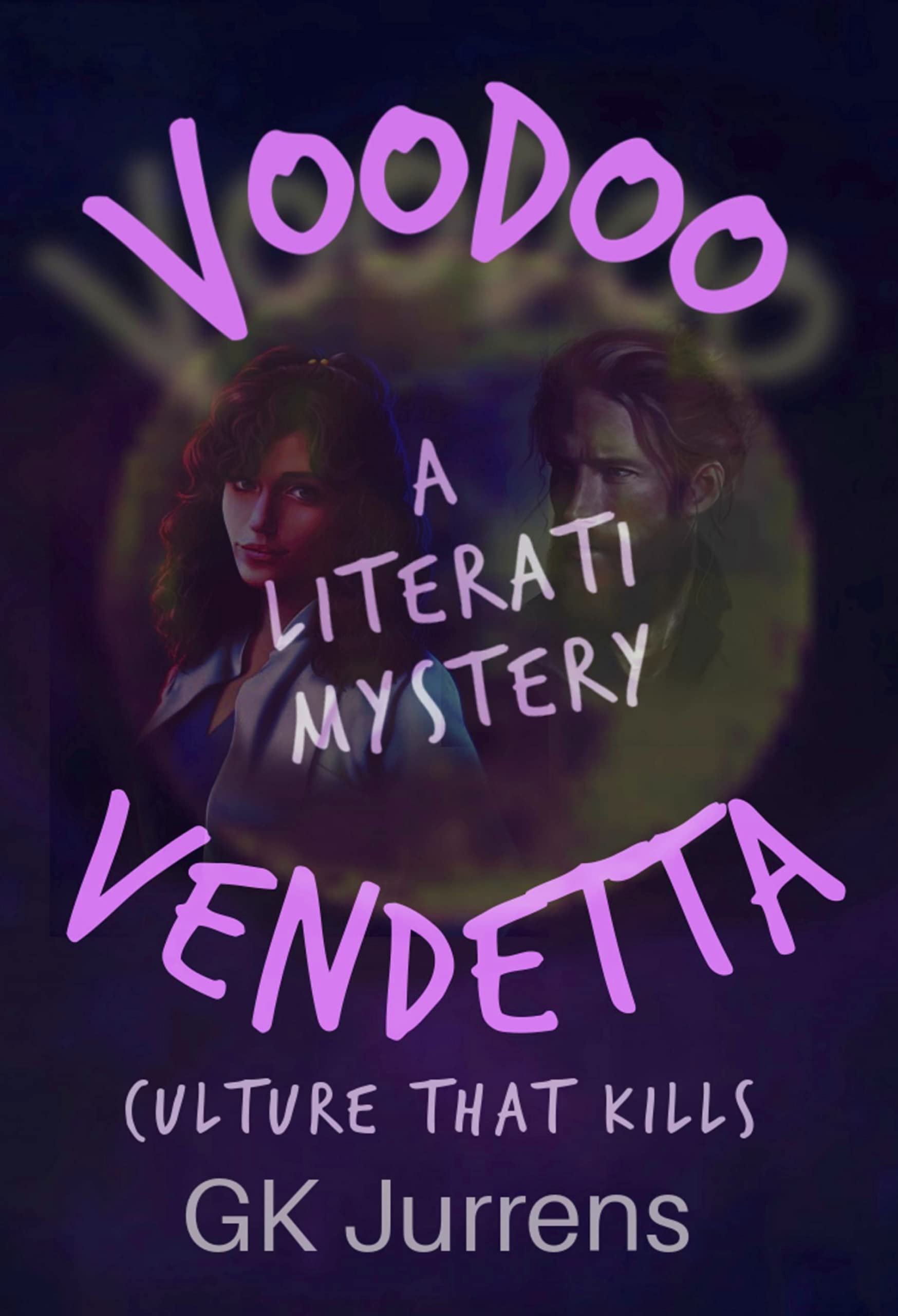 Voodoo Vendetta: An Aubrey Greigh Mystery by GK Jurrens | Goodreads