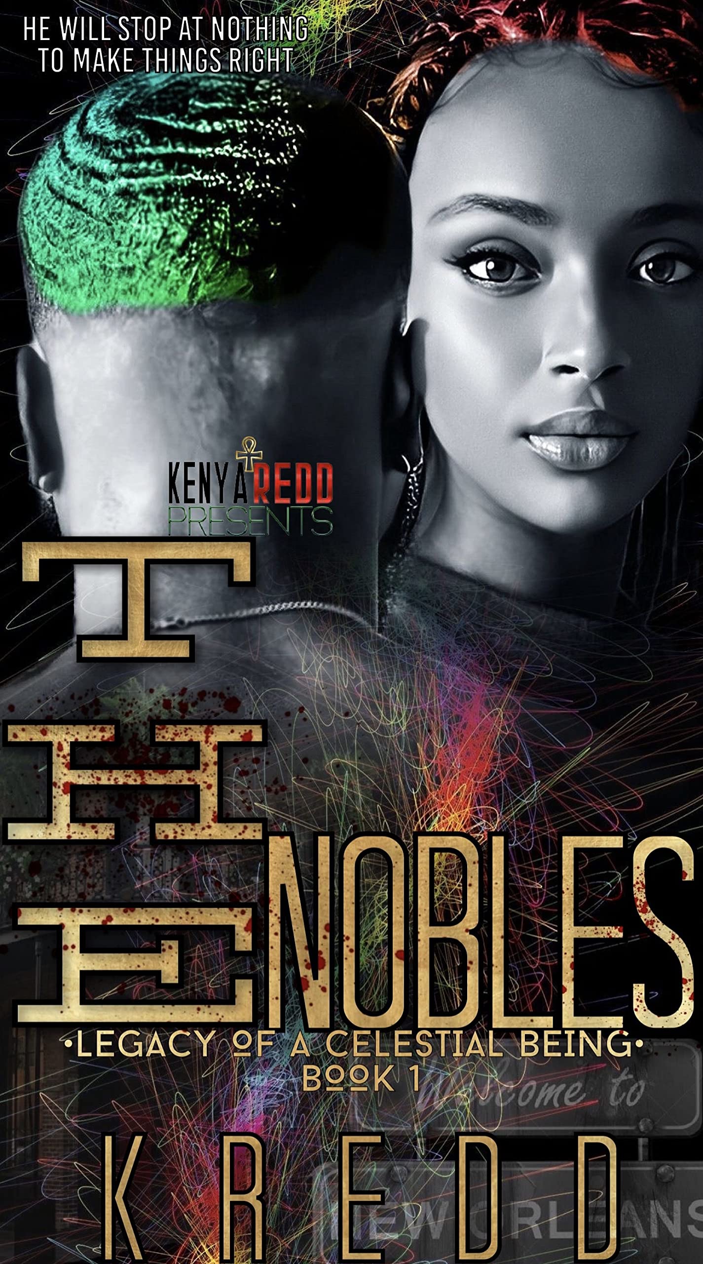 The Nobles: Legacy of a Celestial Being by K Redd | Goodreads