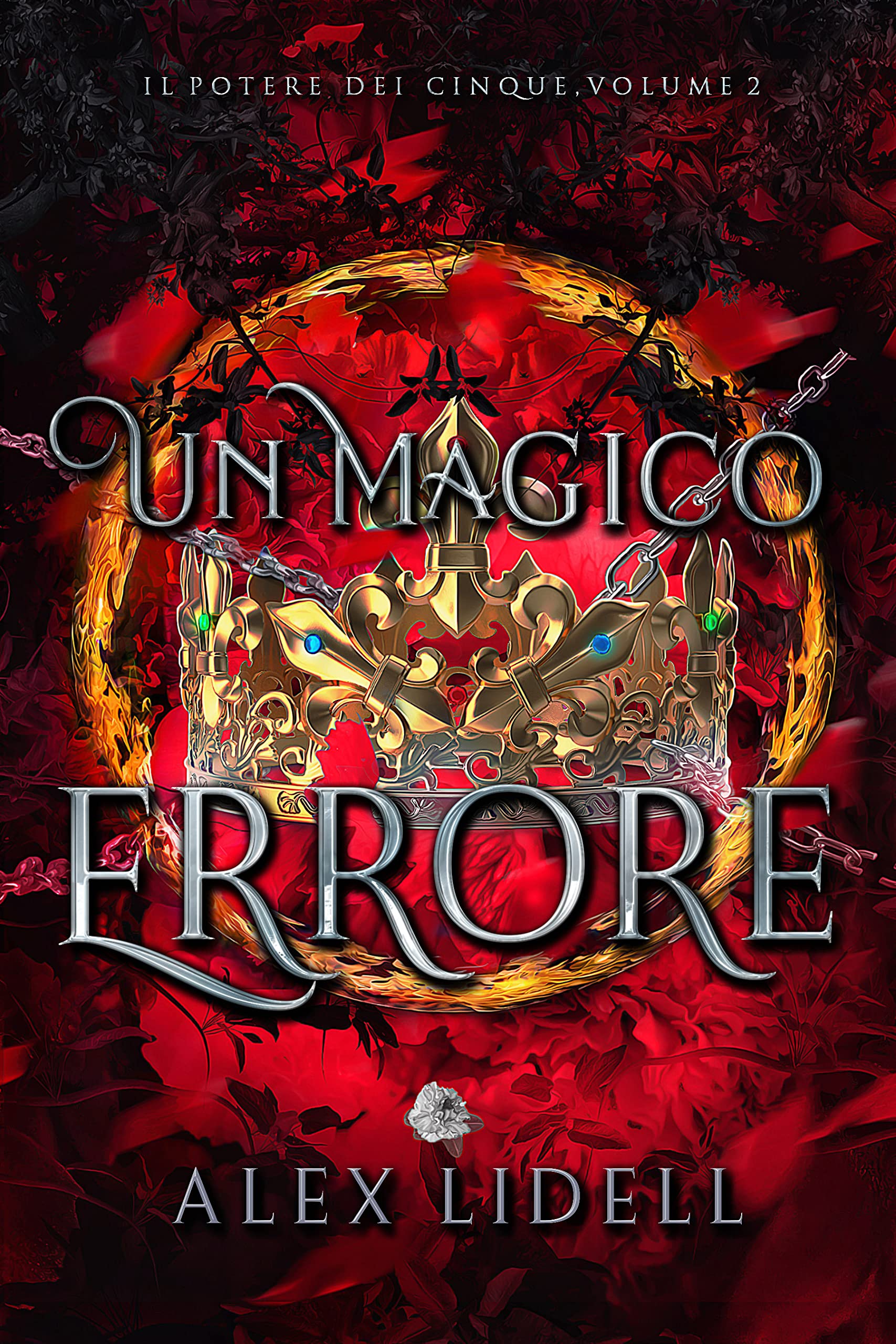 Un Magico Errore (Il Potere dei Cinque Vol. 2) by Alex Lidell | Goodreads