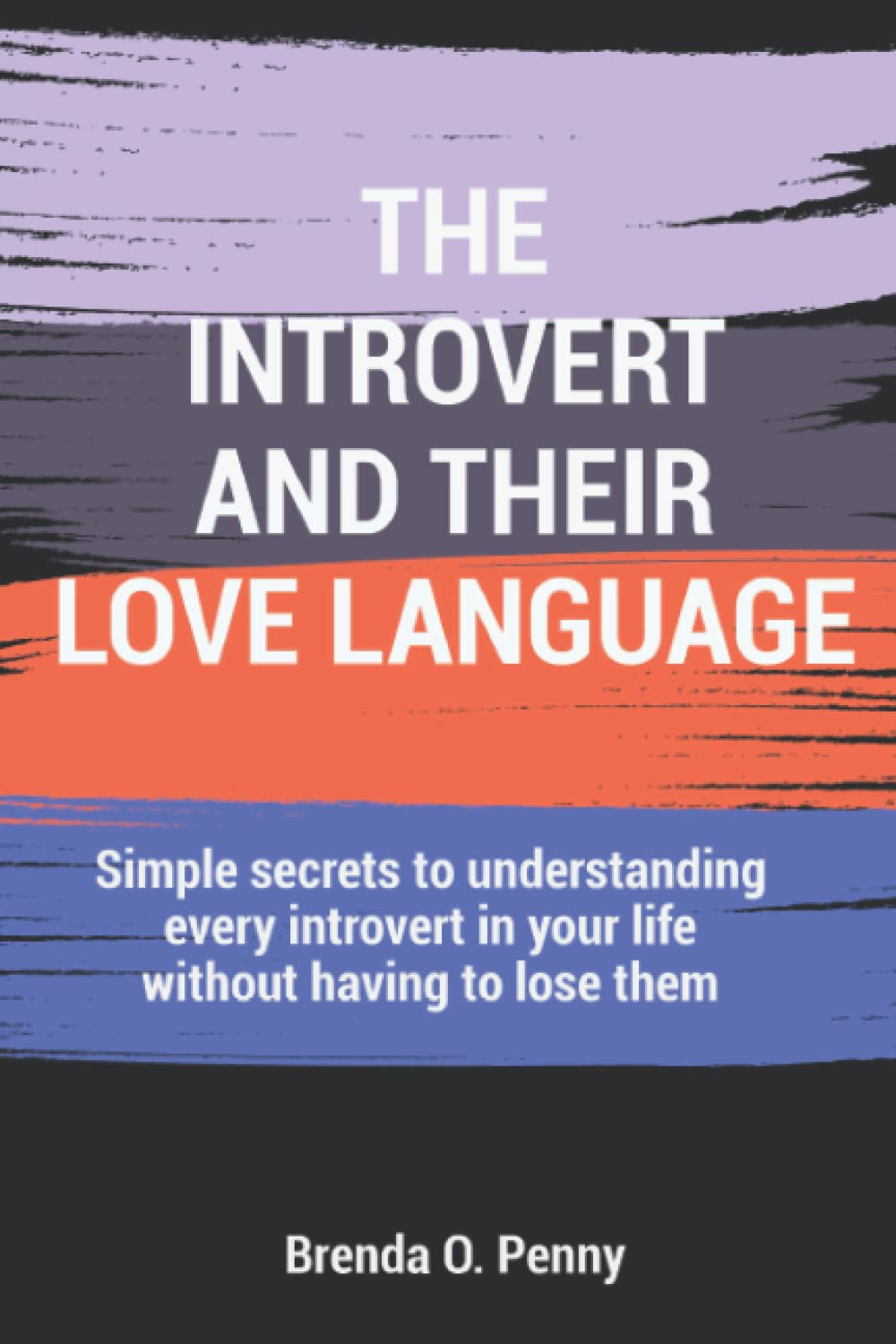 The Introvert and Their Love Language: Simple secrets to understanding ...