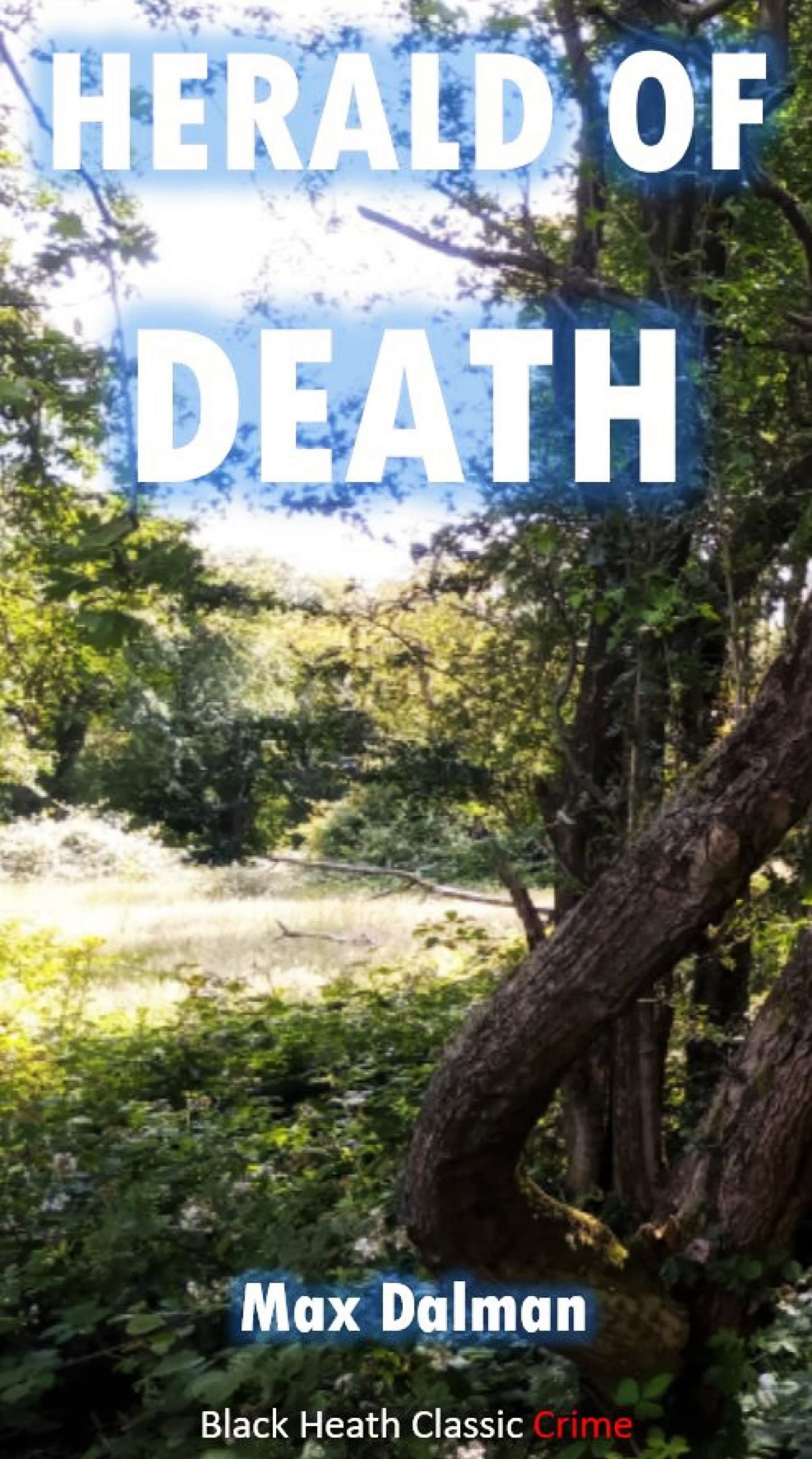 Herald of Death: A Golden Age Murder Mystery by Max Dalman | Goodreads