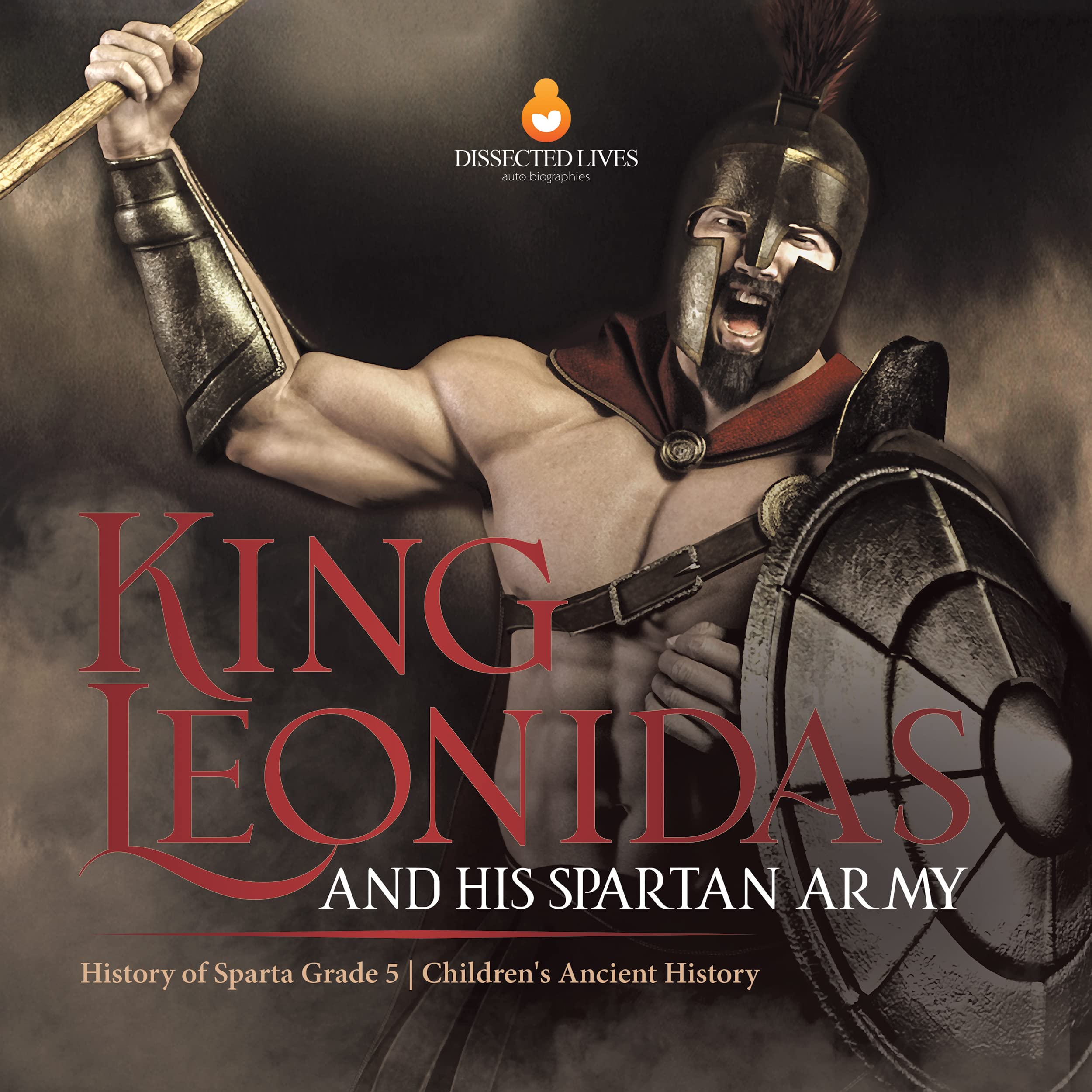King Leonidas and His Spartan Army | History of Sparta Grade 5 | Children's Ancient History by ...
