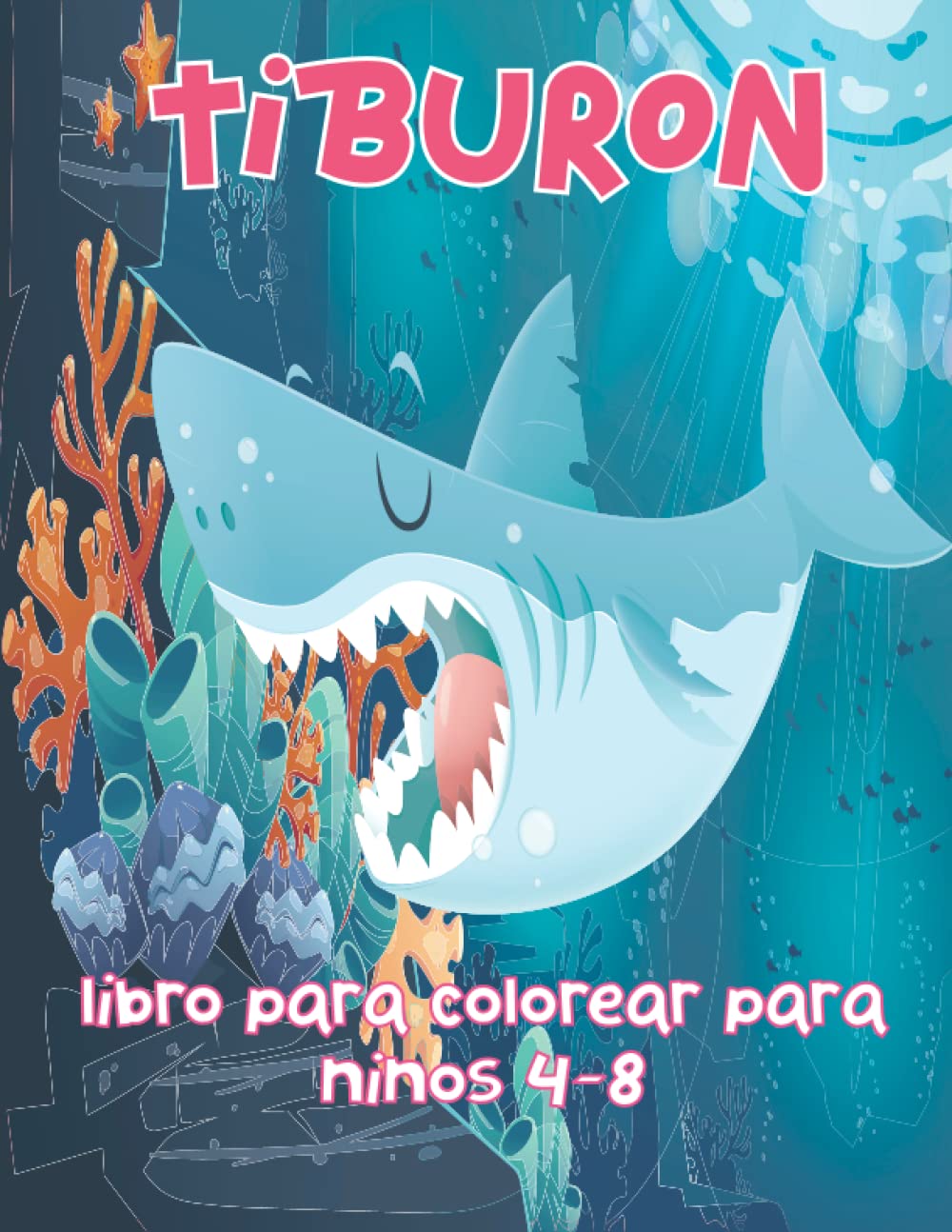 tiburón libro para colorear para niños de 4-8 años: Un divertido y ...