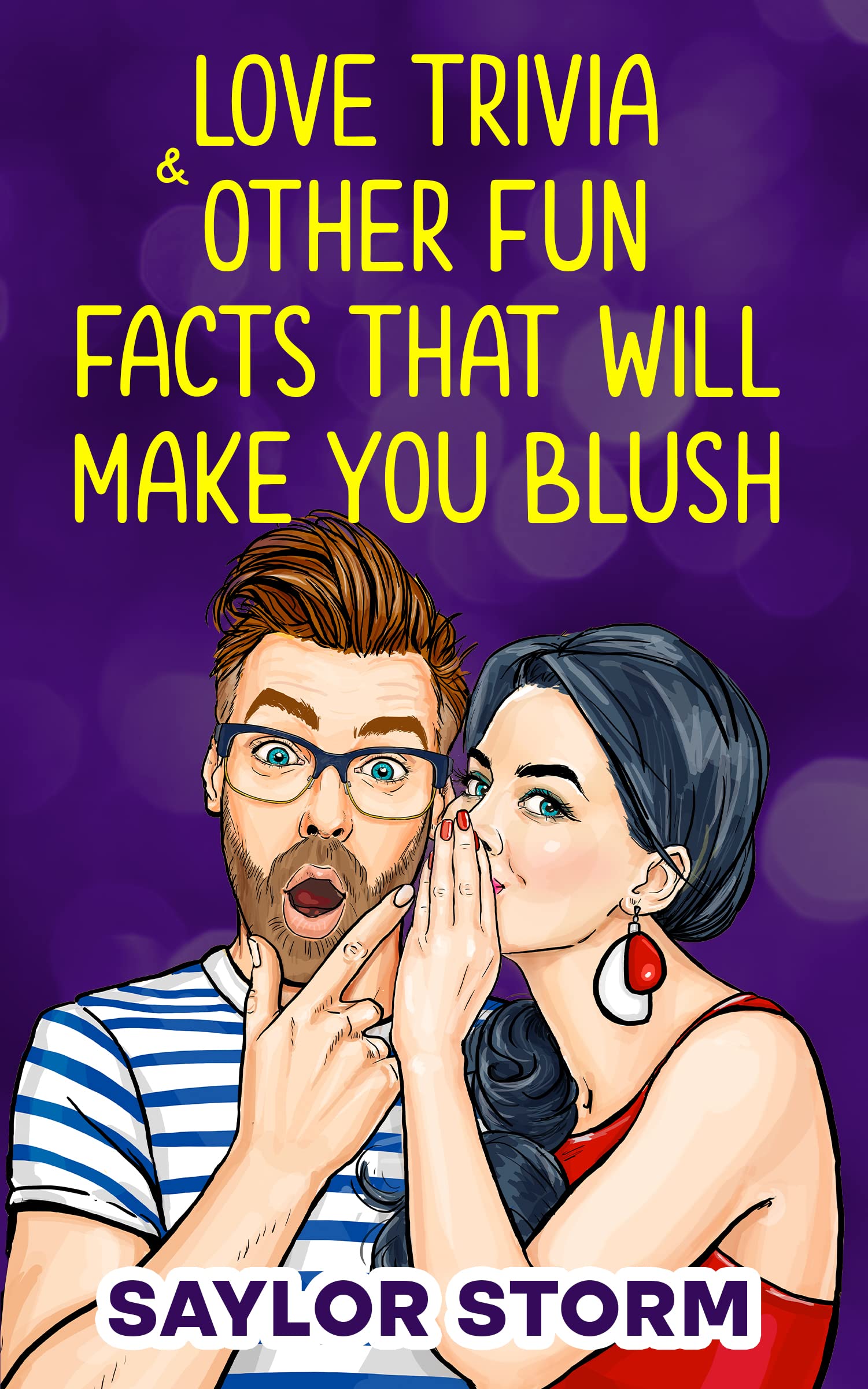 Love Trivia & Other Fun Facts That Will Make You Blush: Fun Facts ...