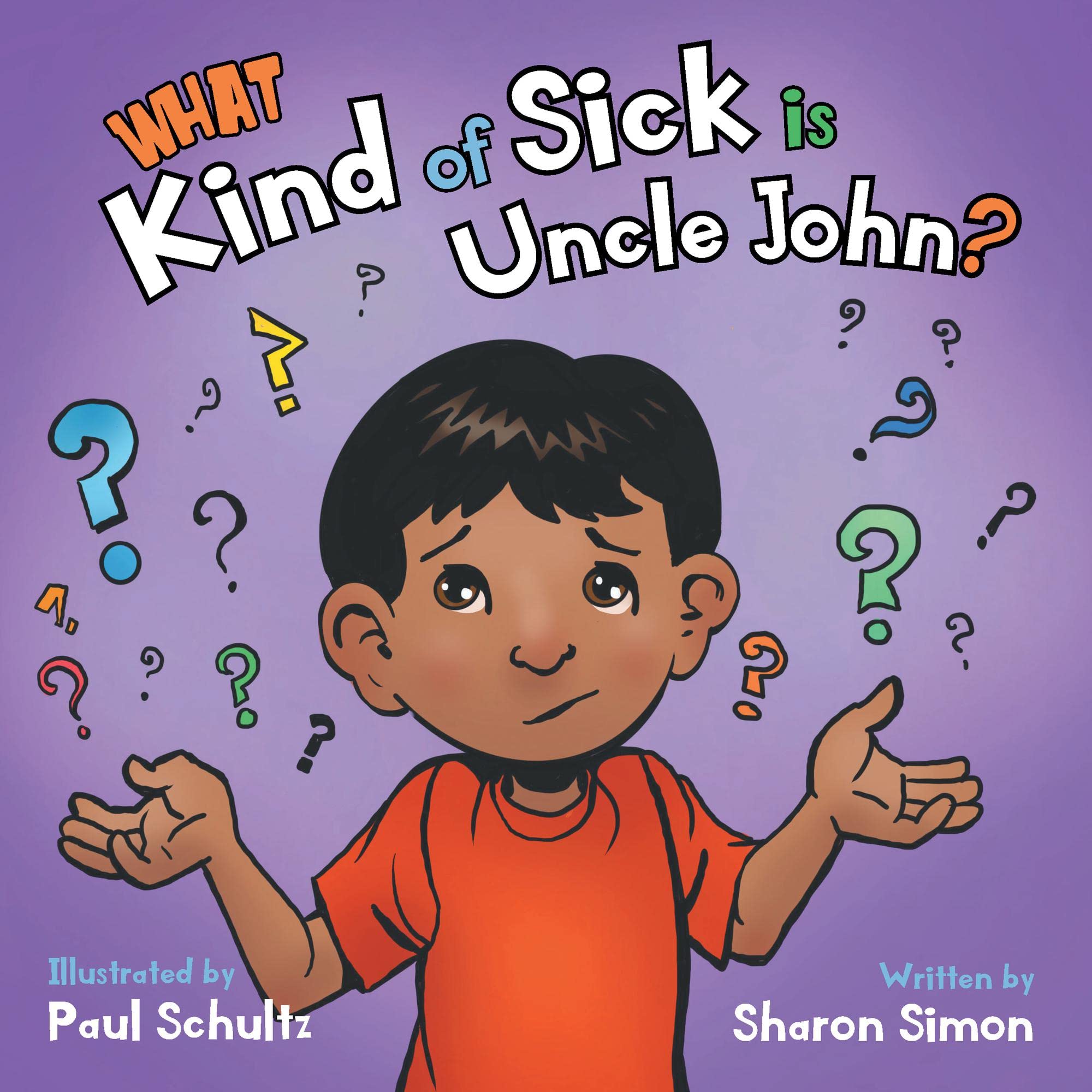 What Kind of Sick is Uncle John? by Sharon Simon | Goodreads