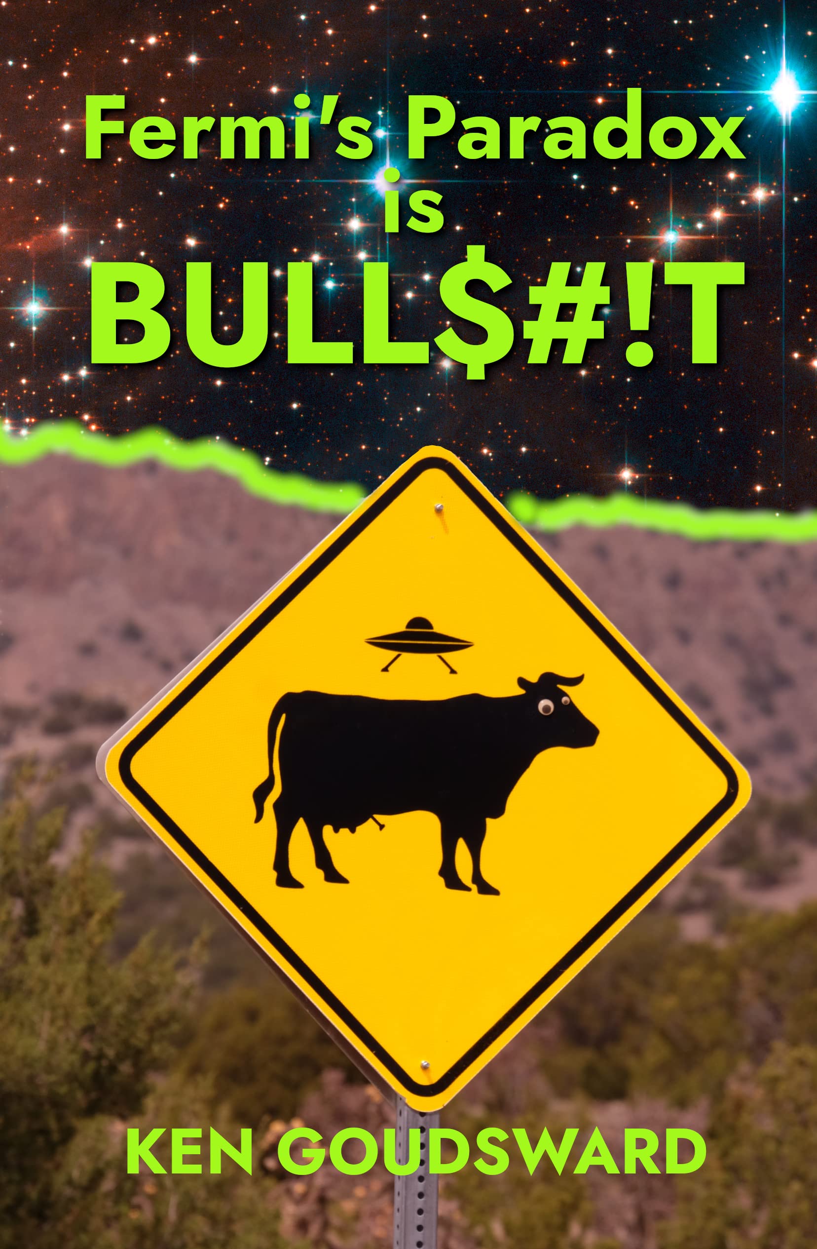 Fermi's Paradox Is Bullshit: the Evidence for Extraterrestrial Life by ...