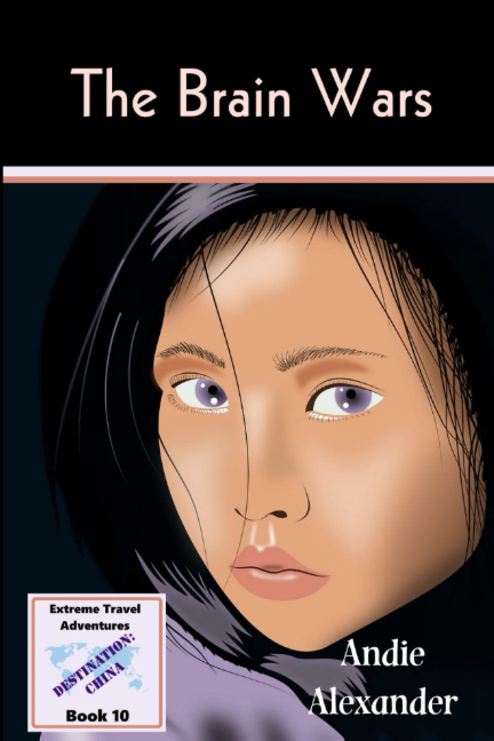 The Brain Wars (Extreme Travel) by Andie Alexander | Goodreads