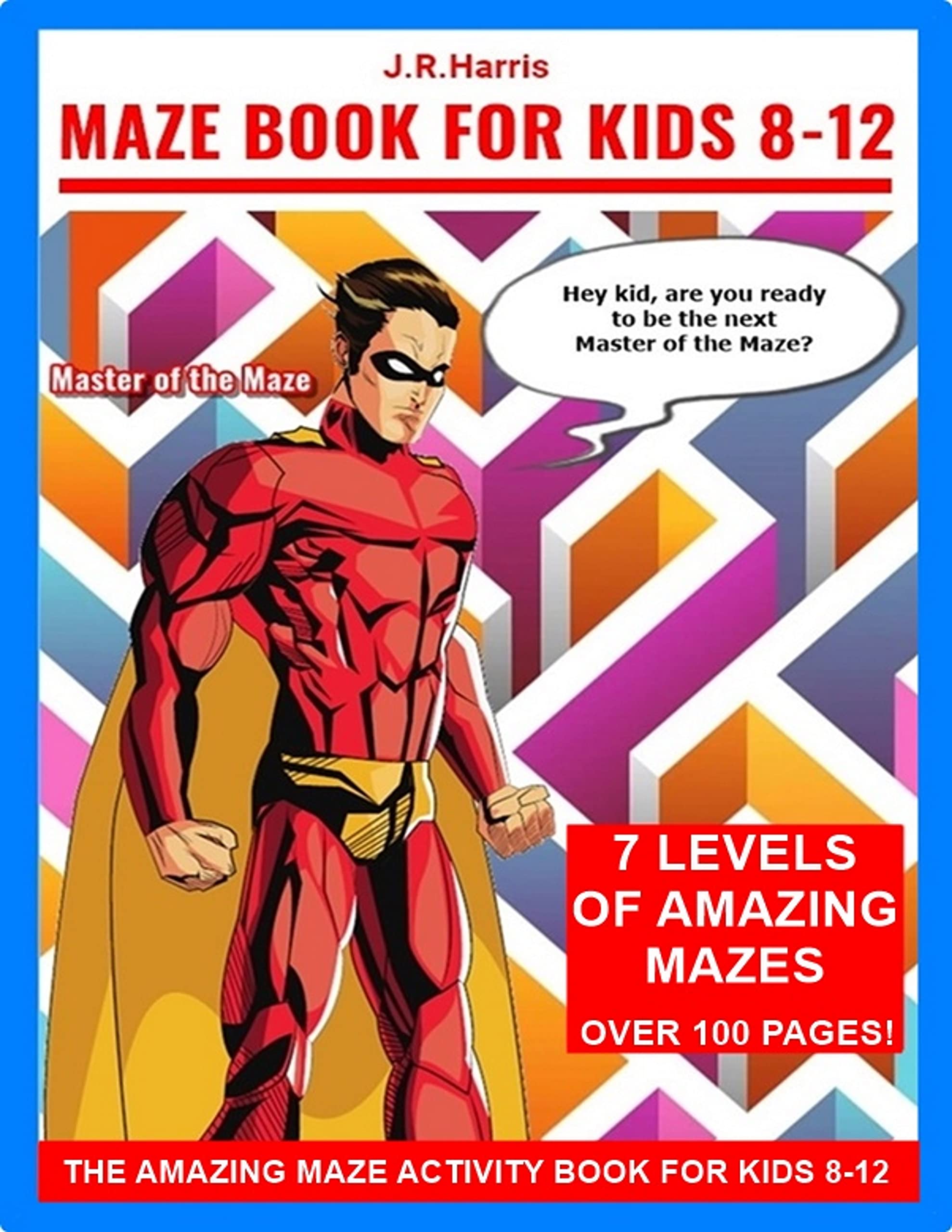 Maze Book For Kids 8-12: The Amazing Maze Activity Book for Kids: Mazes ...