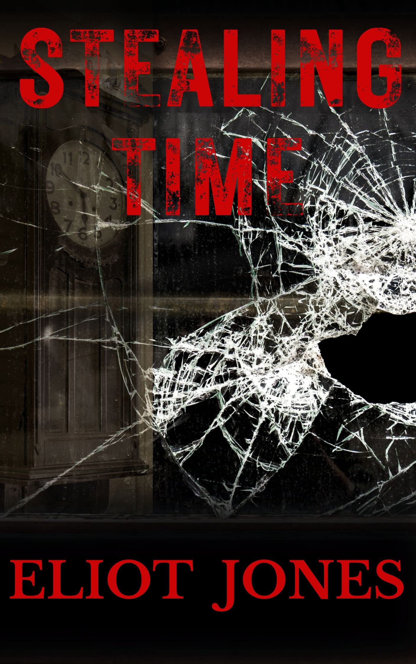 Stealing Time: Book 3 by Eliot Jones | Goodreads