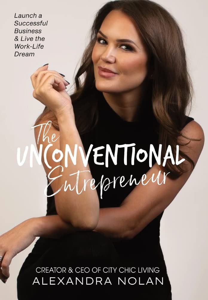 The Unconventional Entrepreneur: Launch a Successful Business & Live ...