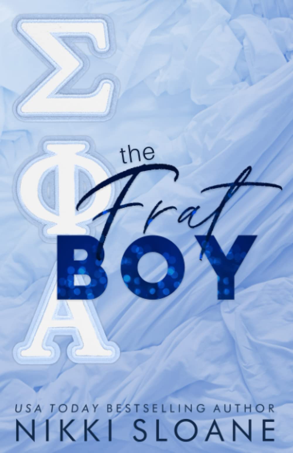 The Frat Boy: Steamy Lit Special Edition by Nikki Sloane | Goodreads