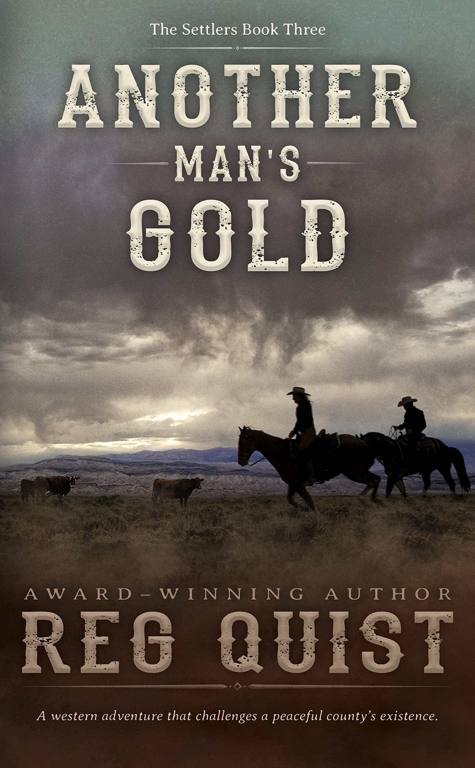Another Man's Gold: A Christian Western by Reg Quist | Goodreads
