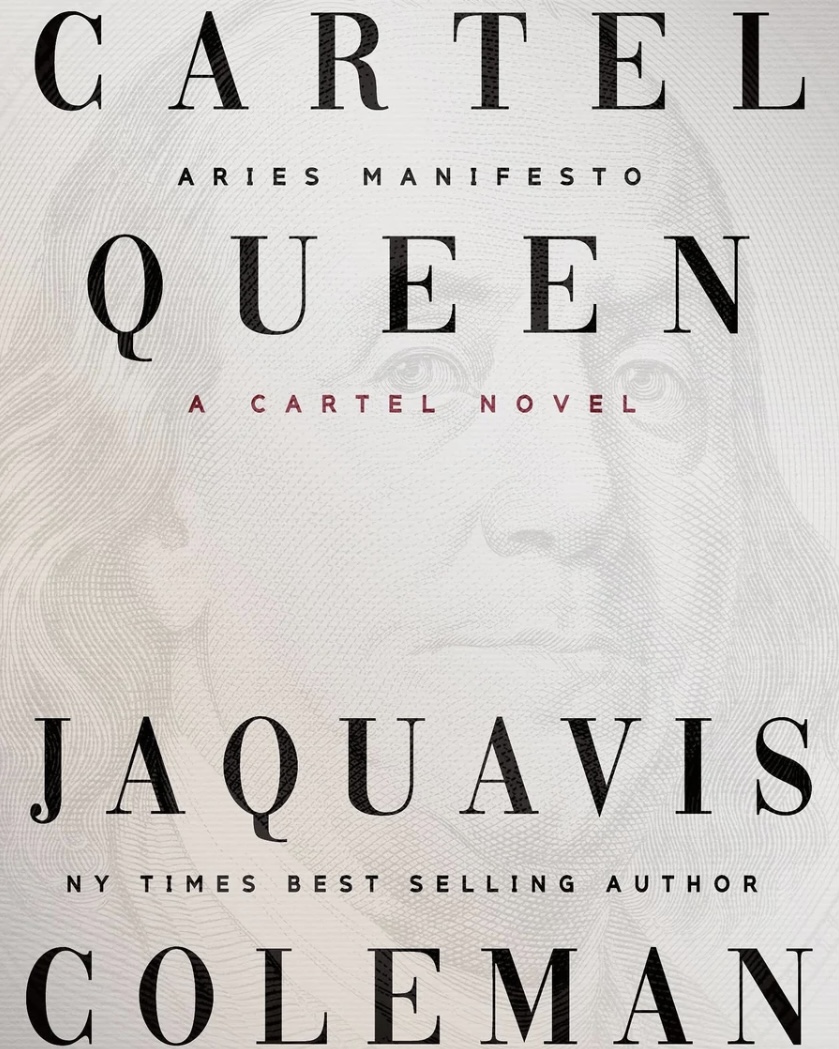 Cartel Queen by JaQuavis Coleman | Goodreads