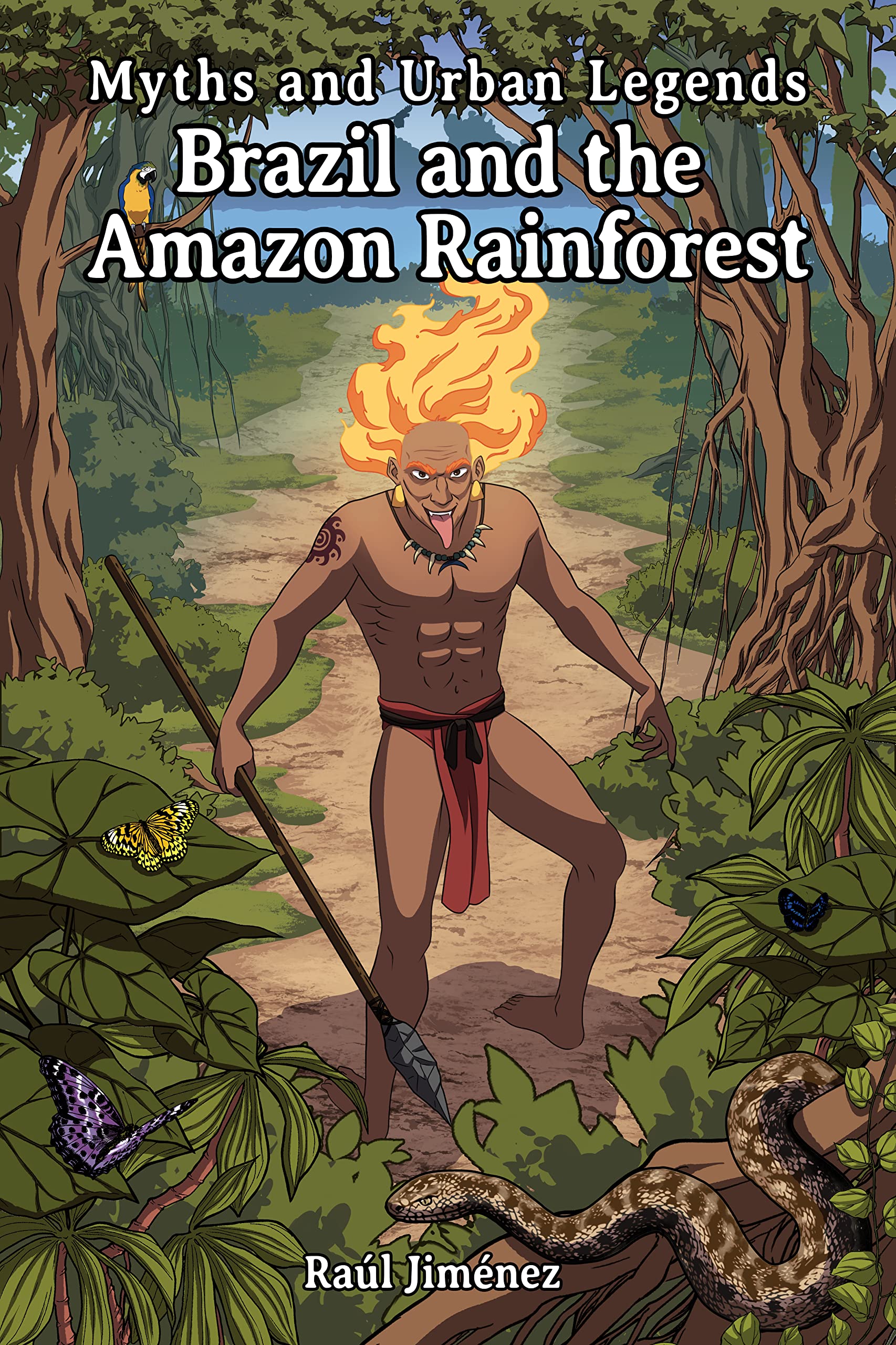 Myths and Urban Legends Brazil and the Amazon Rainforest by Raúl ...