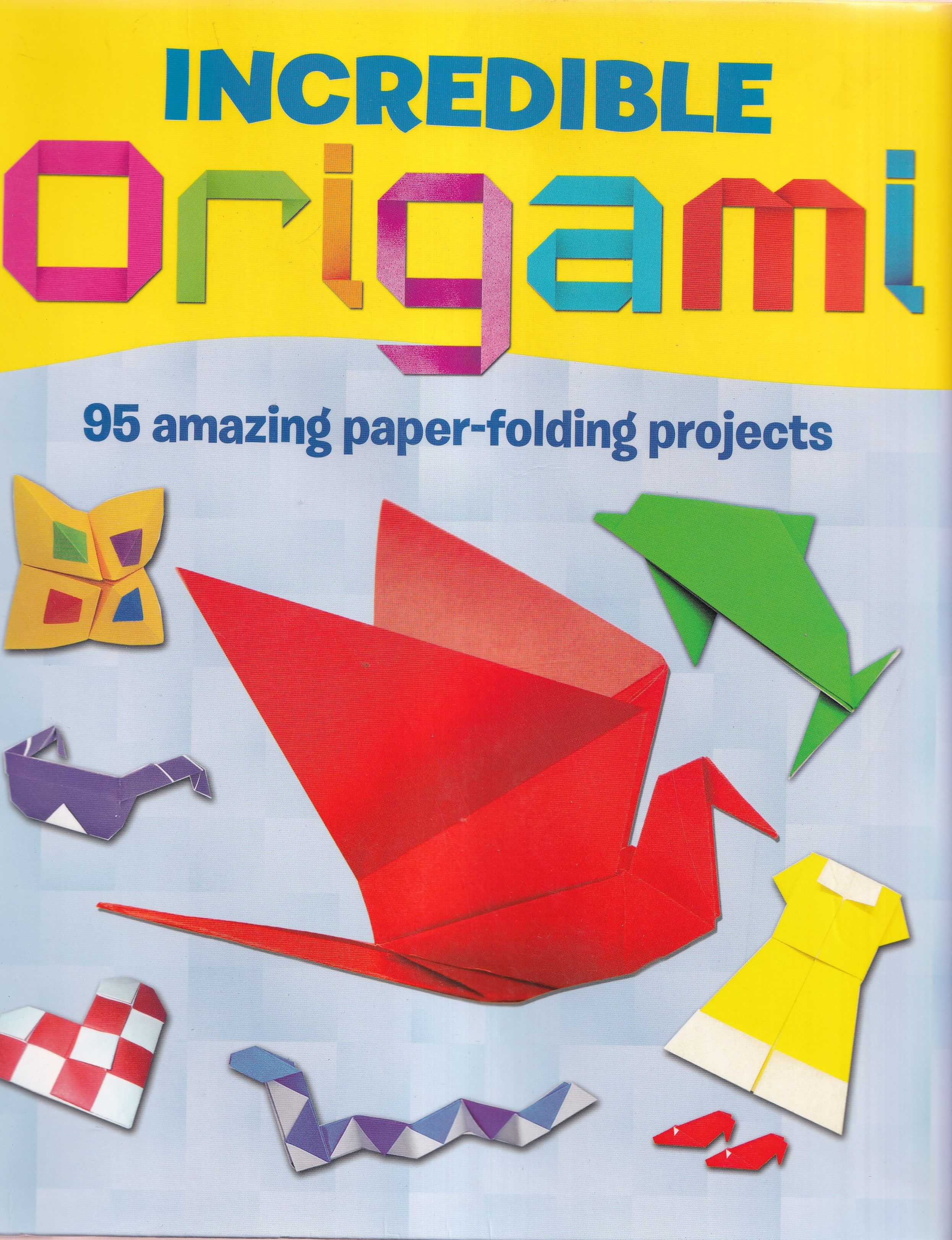 INCREDIBLE ORIGAMI by Lisa Miles | Goodreads
