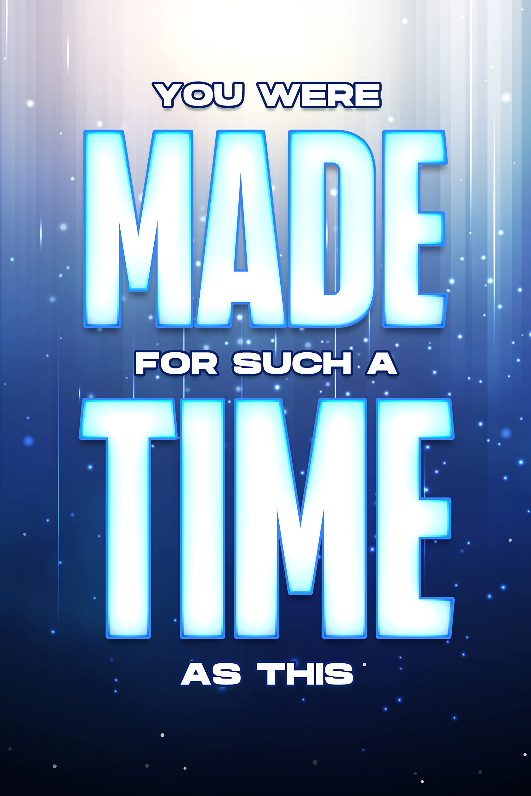 YOU WERE MADE FOR SUCH A TIME AS THIS by Sherry Lee | Goodreads