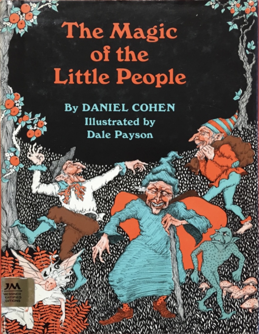 The Magic of the Little People by Daniel Cohen | Goodreads