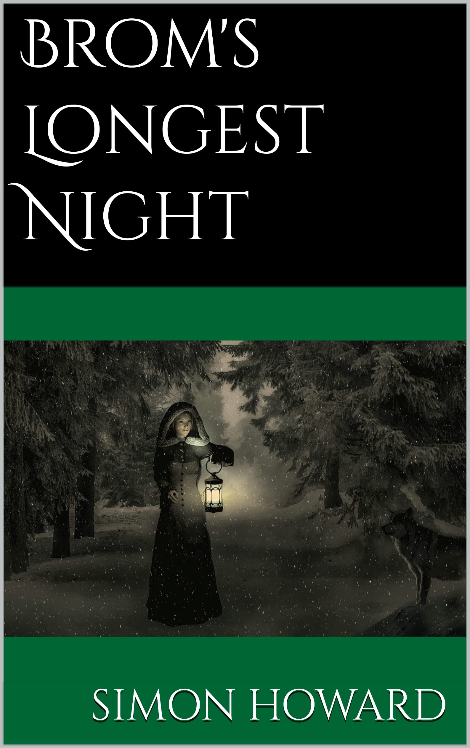 Brom's Longest Night: A Yuletide Timeslip Adventure by Simon Howard ...