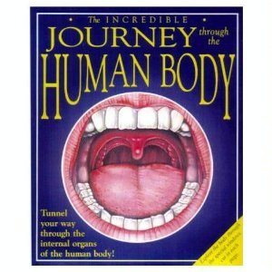 The Incredible Journey Through the Human Body by Nicholas Harris ...