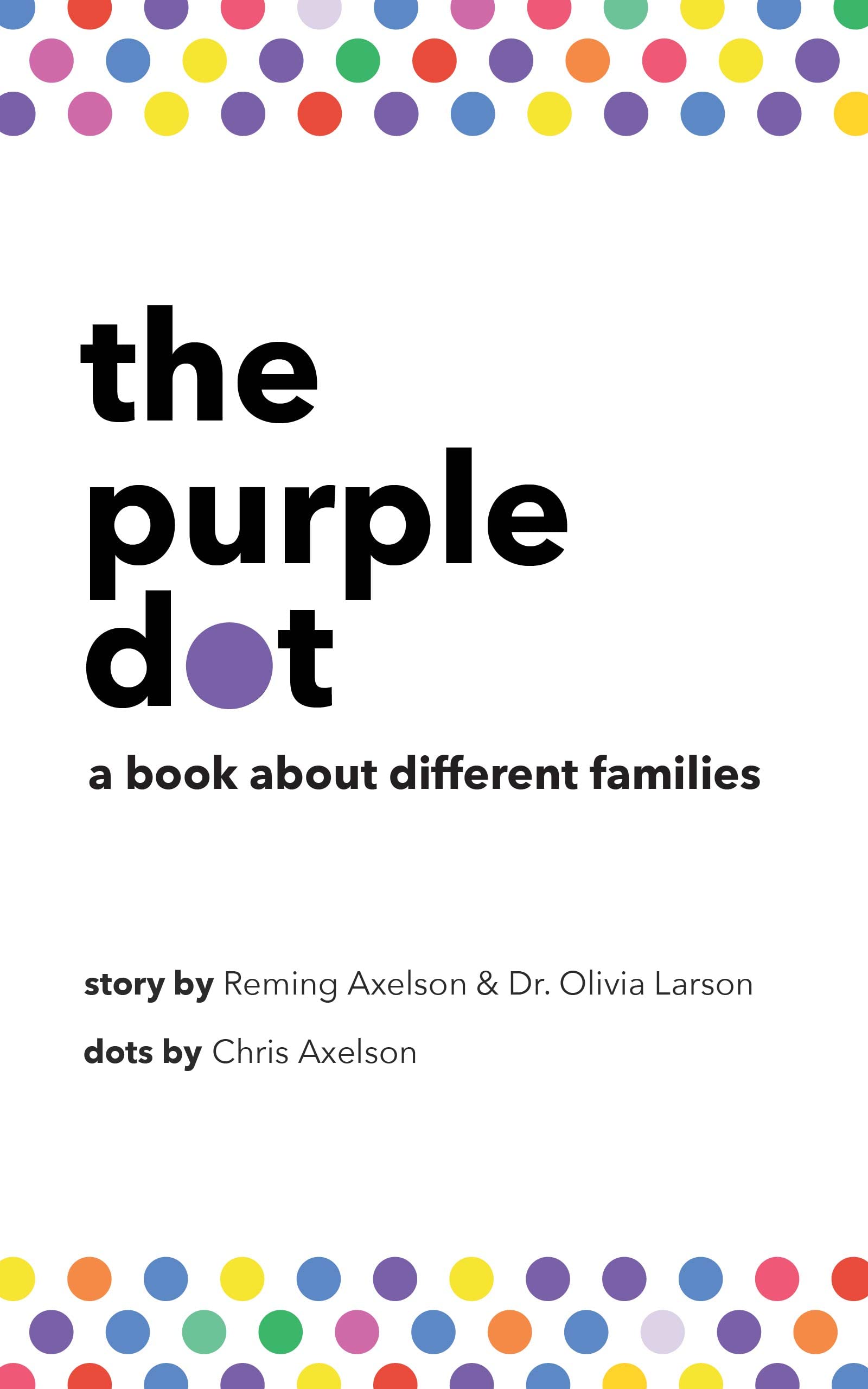 the purple dot: a book about different families by Reming Axelson ...