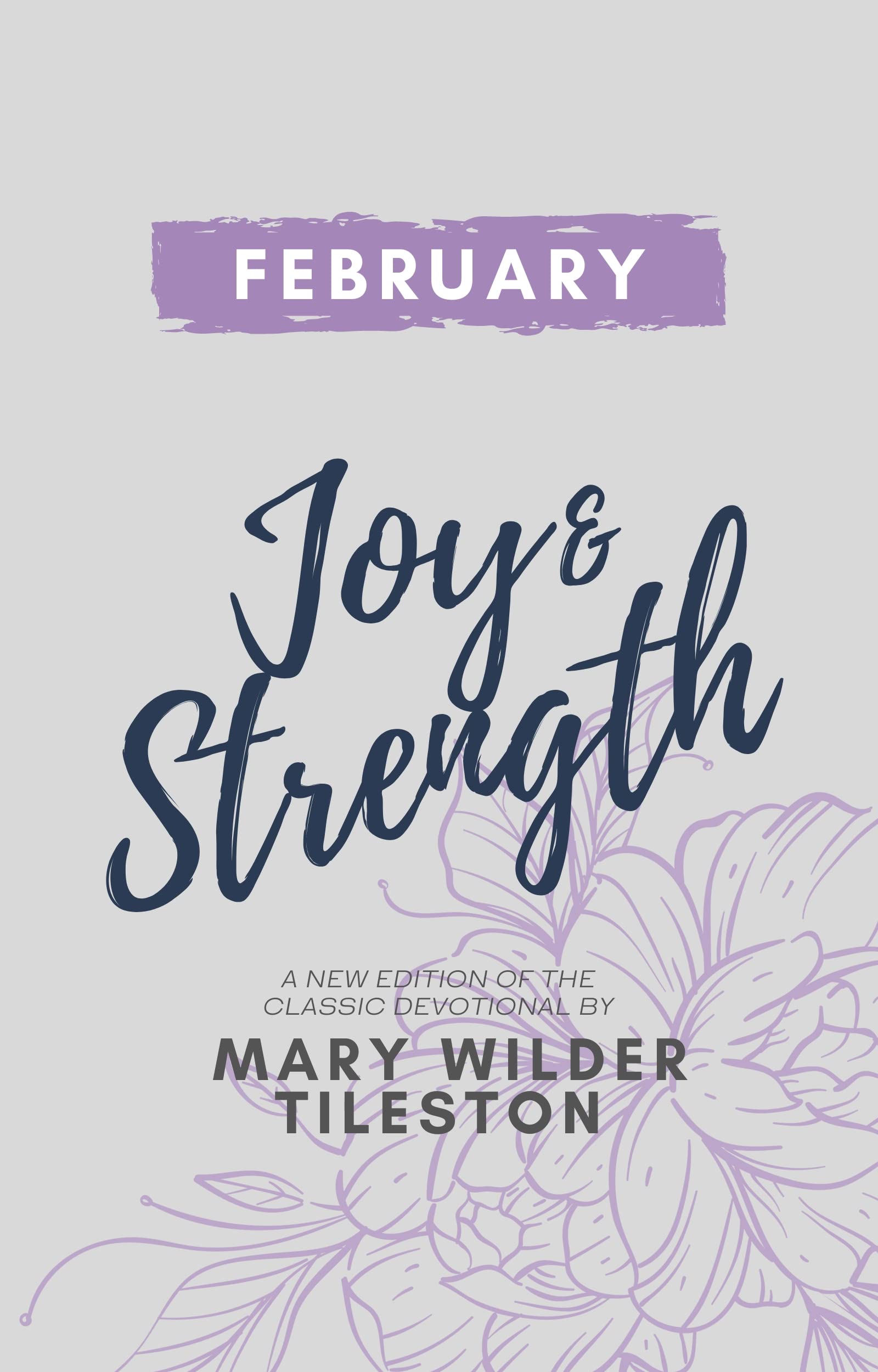 Joy and Strength (February): An updated version of the classic ...