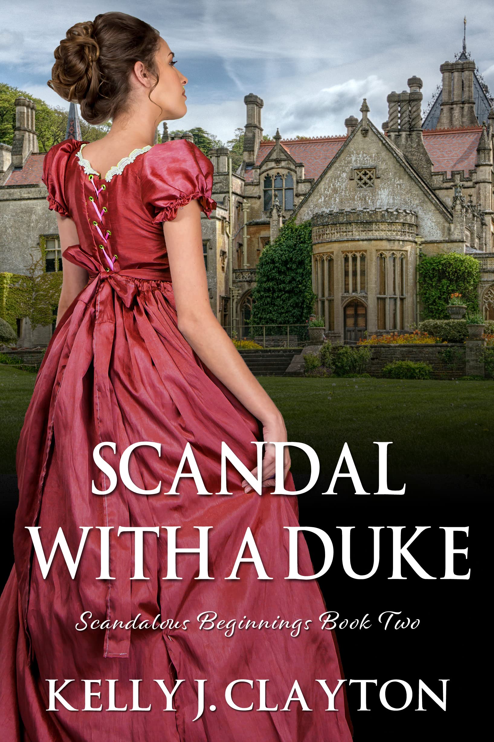 Scandal With A Duke by Kelly J Clayton | Goodreads