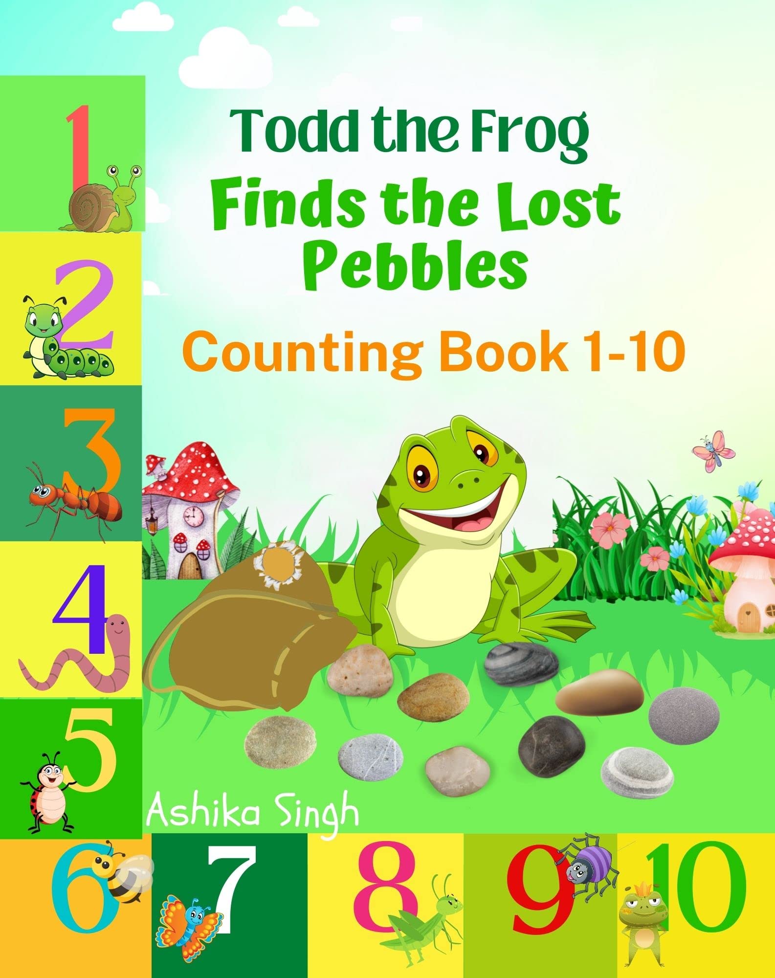 Todd the Frog Finds the Lost Pebbles: Children's Counting Book 1-10 ...
