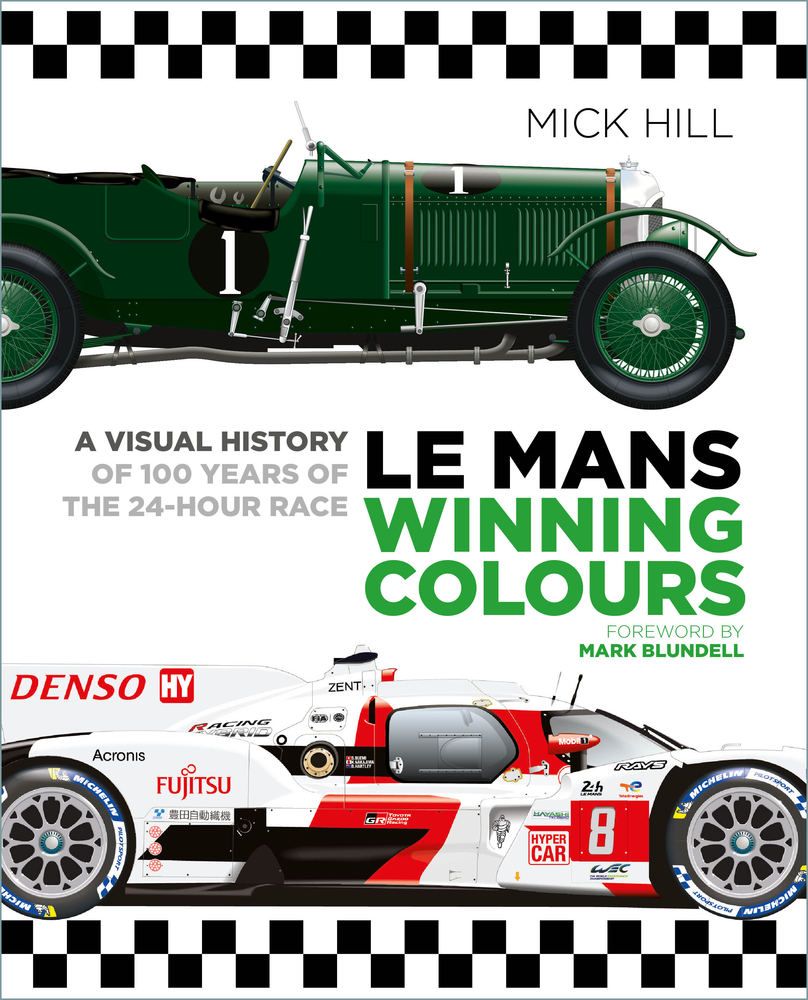 Le Mans Winning Colours: A Visual History of 100 Years of the 24-Hour ...