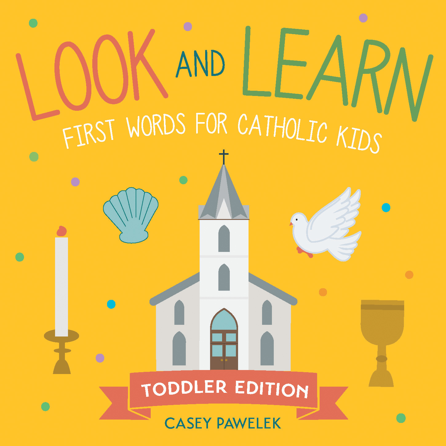 Look And Learn Toddler Edition First Words For Catholic Kids By look-and-learn-toddler-edition-first-words-for-catholic-kids-by