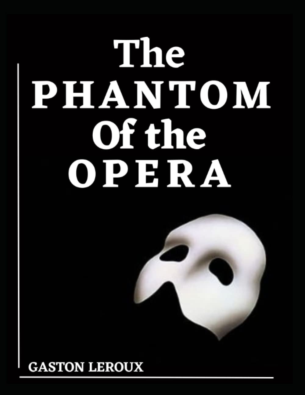 The Phantom of the Opera Original Annotated by Gaston Leroux | Goodreads