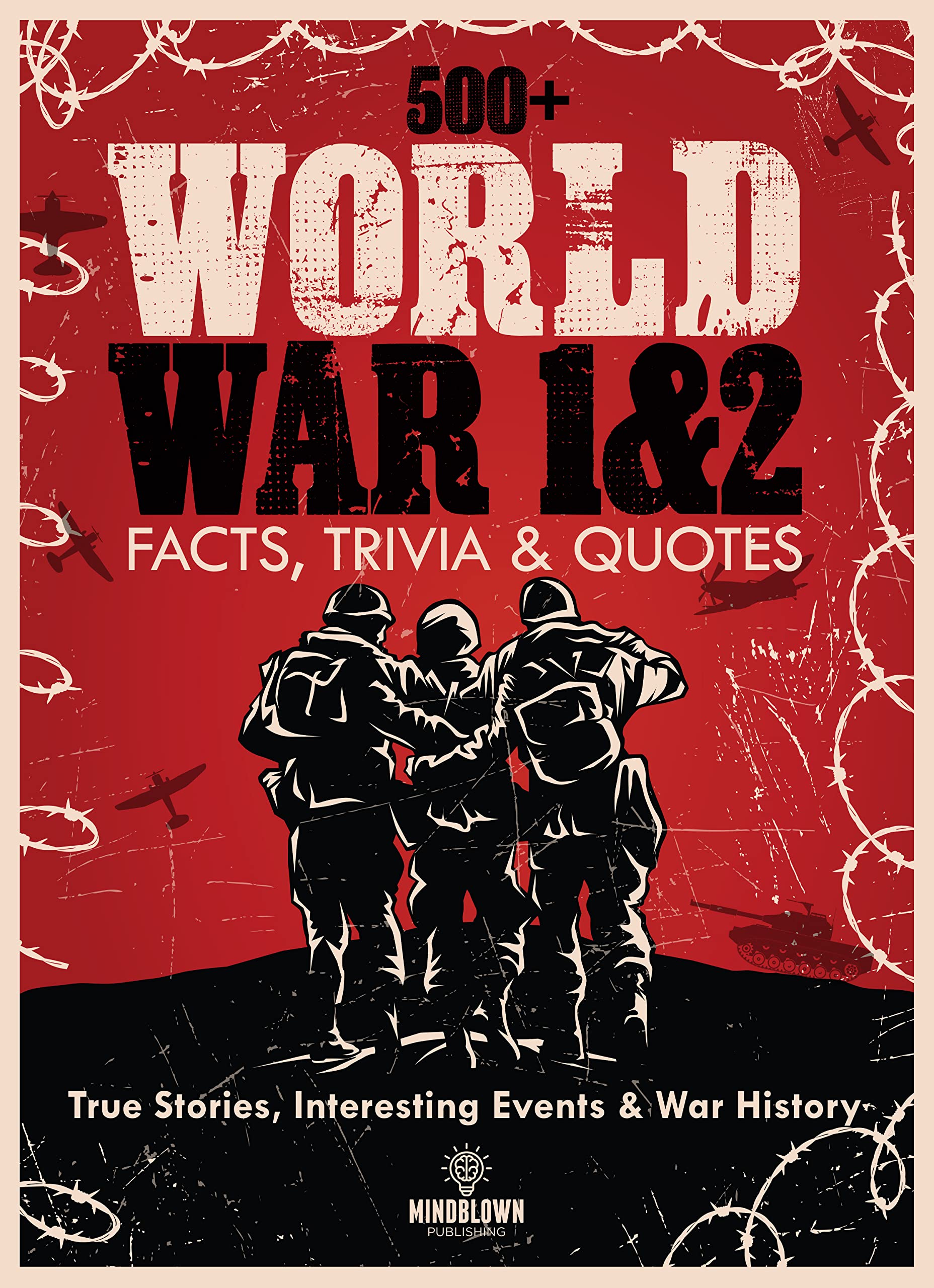 500 World War 1 And 2 Facts Trivia And Quotes True Stories 500-world-war-1-and-2-facts-trivia-and-quotes-true-stories