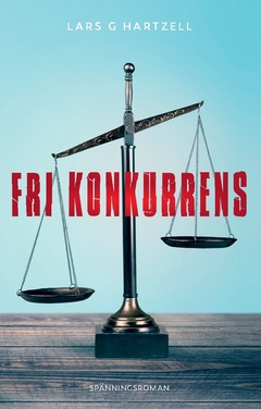 Fri konkurrens by Lars G Hartzell | Goodreads