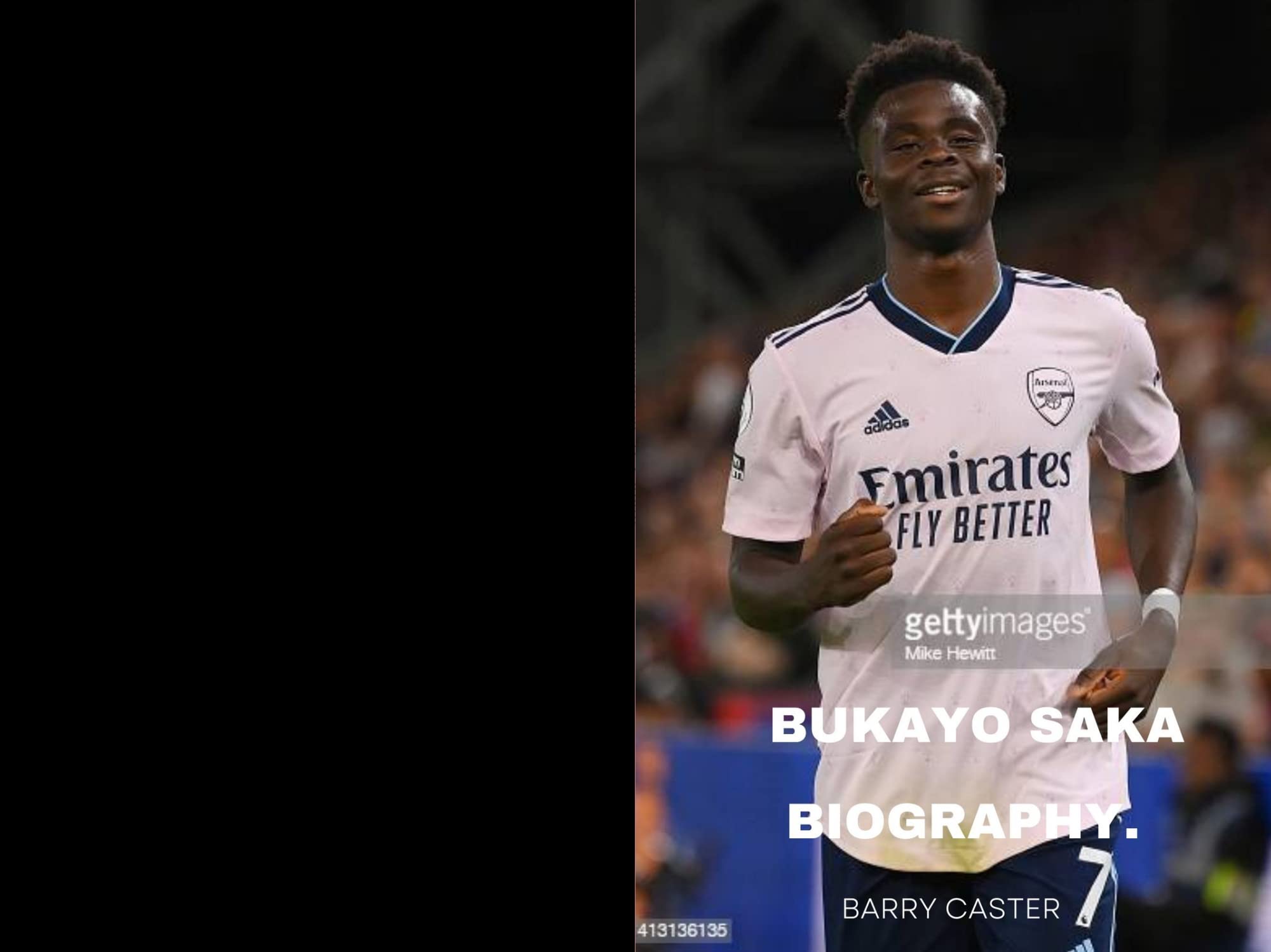 BUKAYO SAKA BIOGRAPHY : The dark Lion by BARRY CASTER | Goodreads