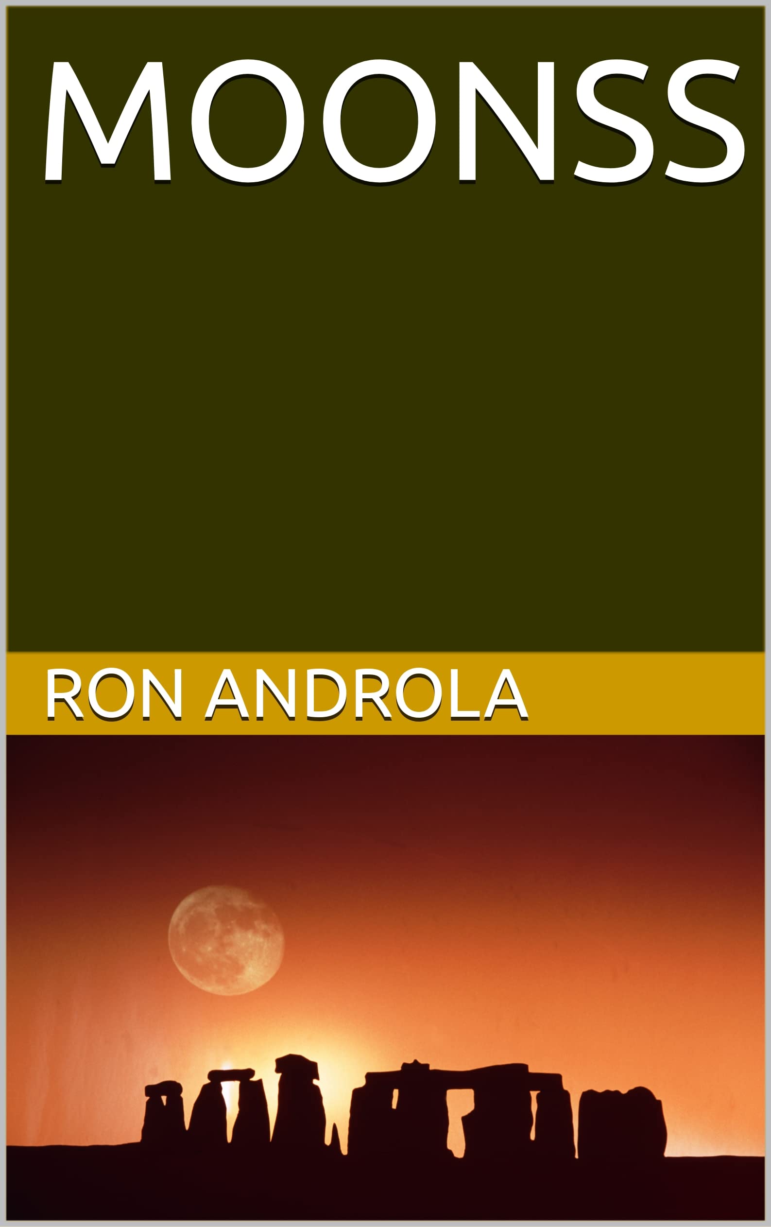 MOONSS by Ron Androla | Goodreads