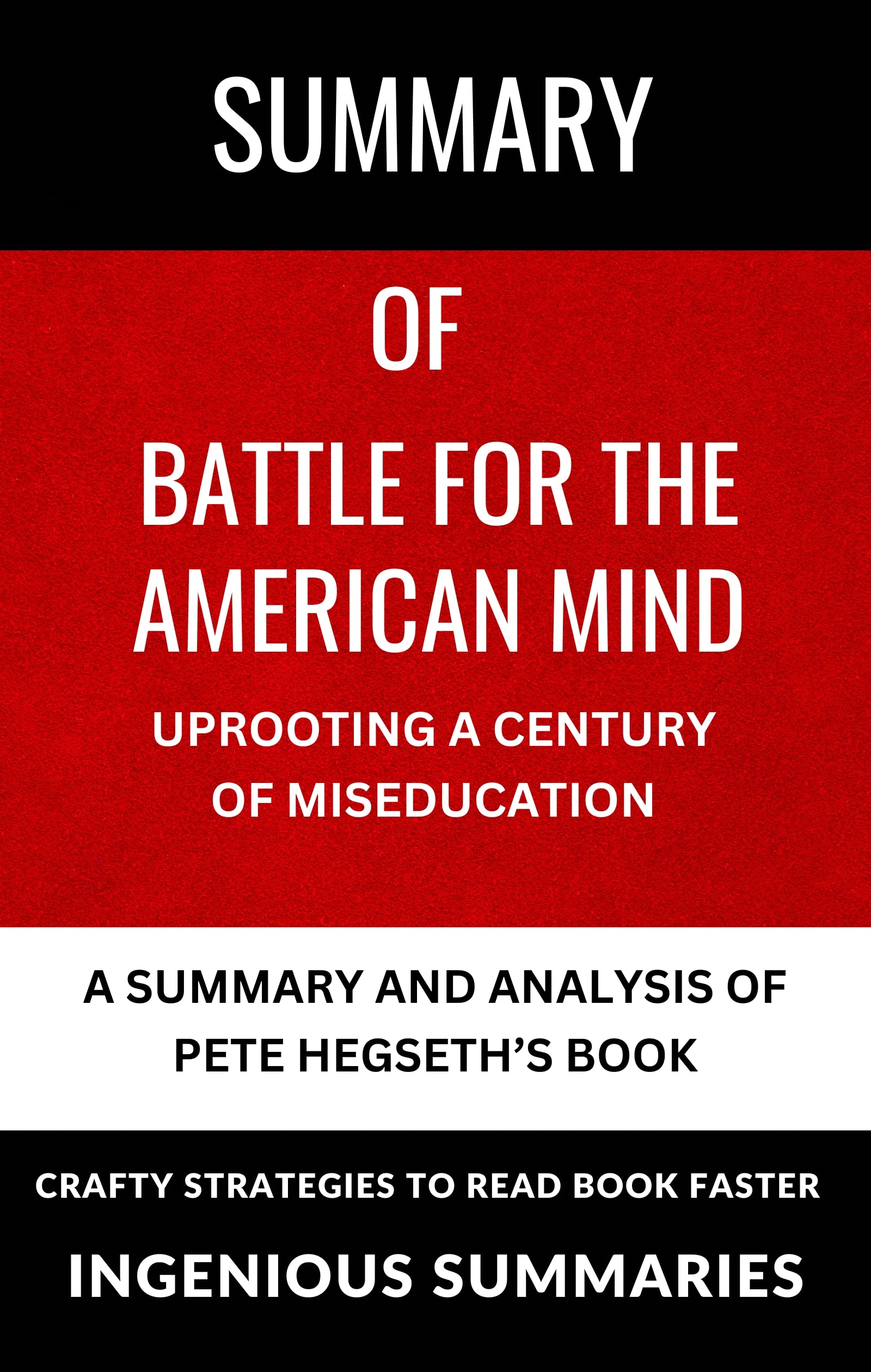 Summary and Analysis: Battle For The American Mind: Uprooting A Century ...