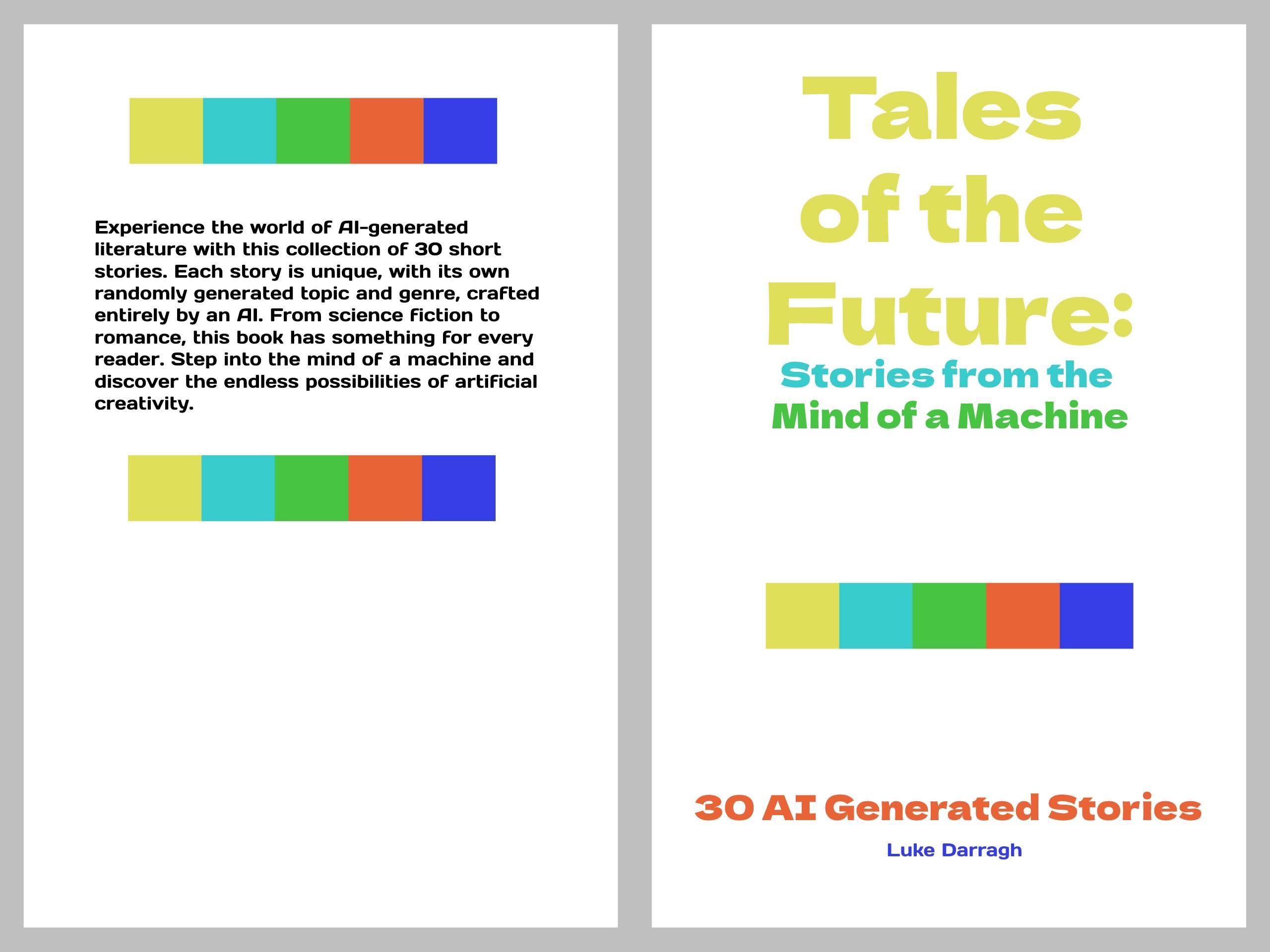 Tales of the Future: Stories from the Mind of a Machine: 30 Short ...