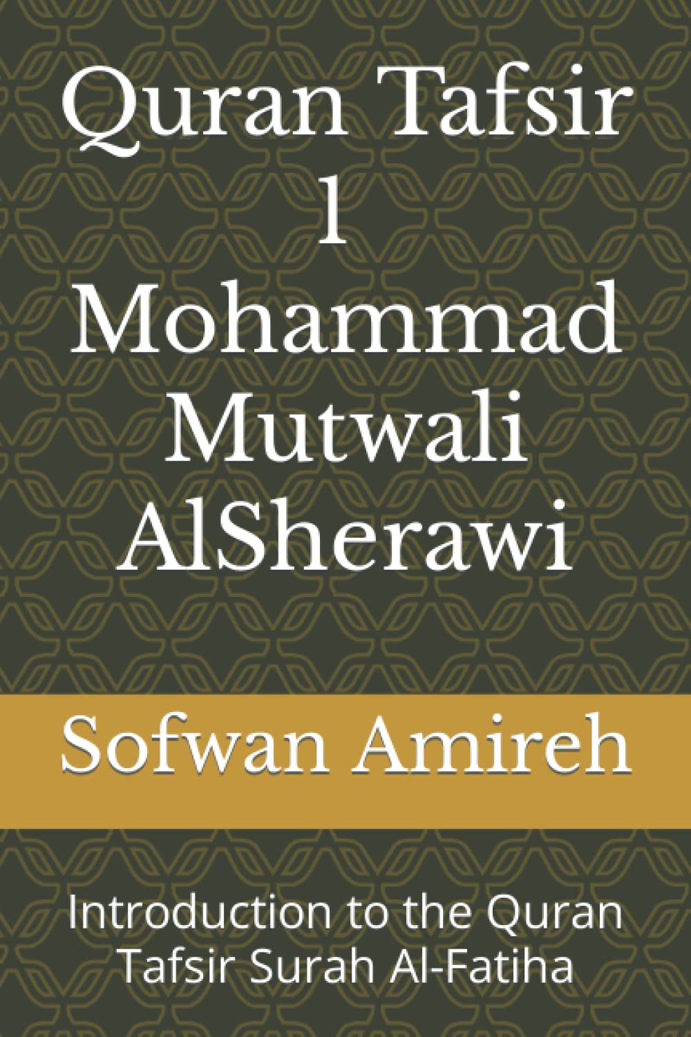 Quran Tafsir - Mohammad Mutwali AlSherawi: Introduction to the Quran by ...