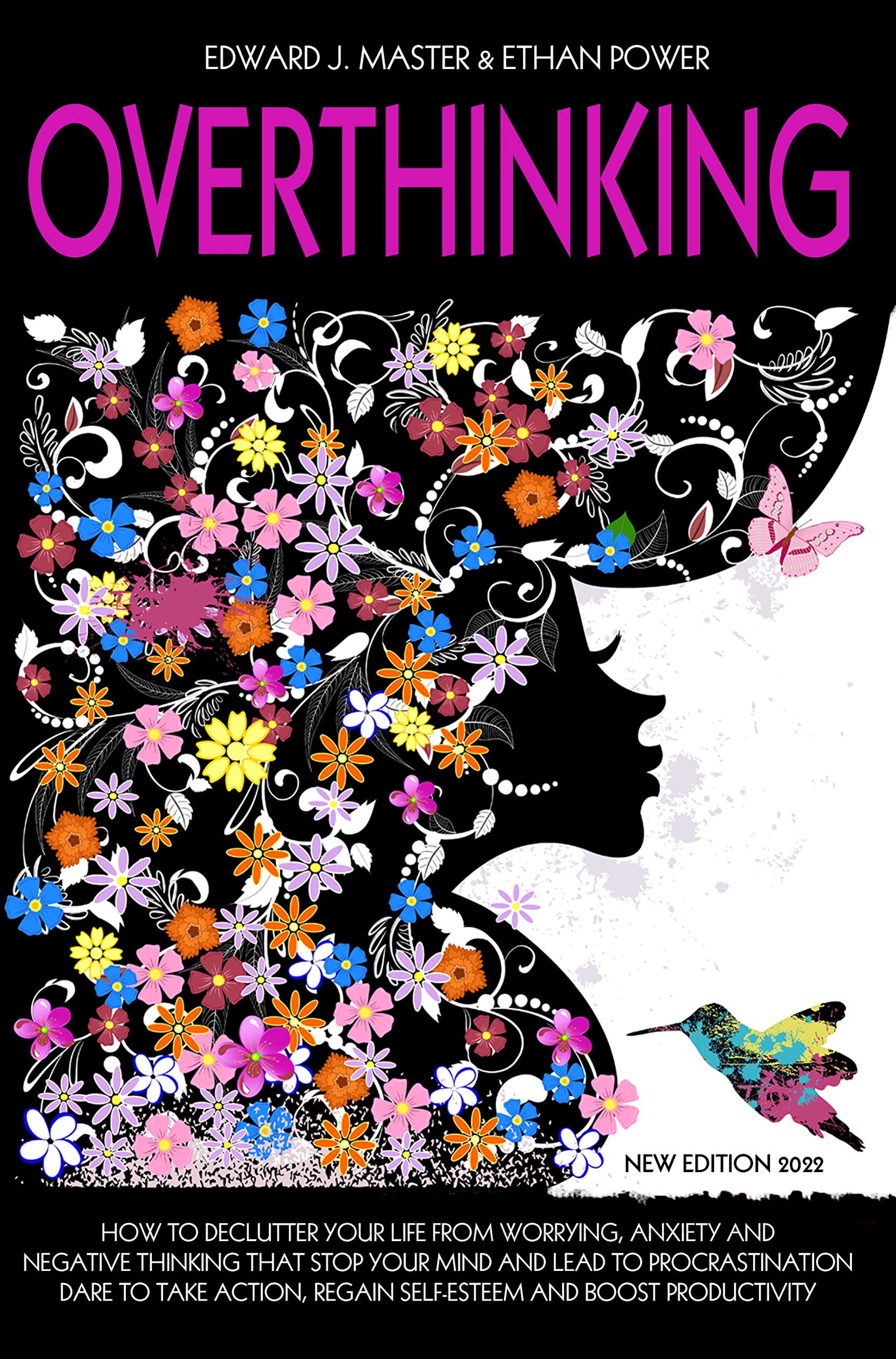 Overthinking: How to Declutter your Life from Worrying, Anxiety and ...