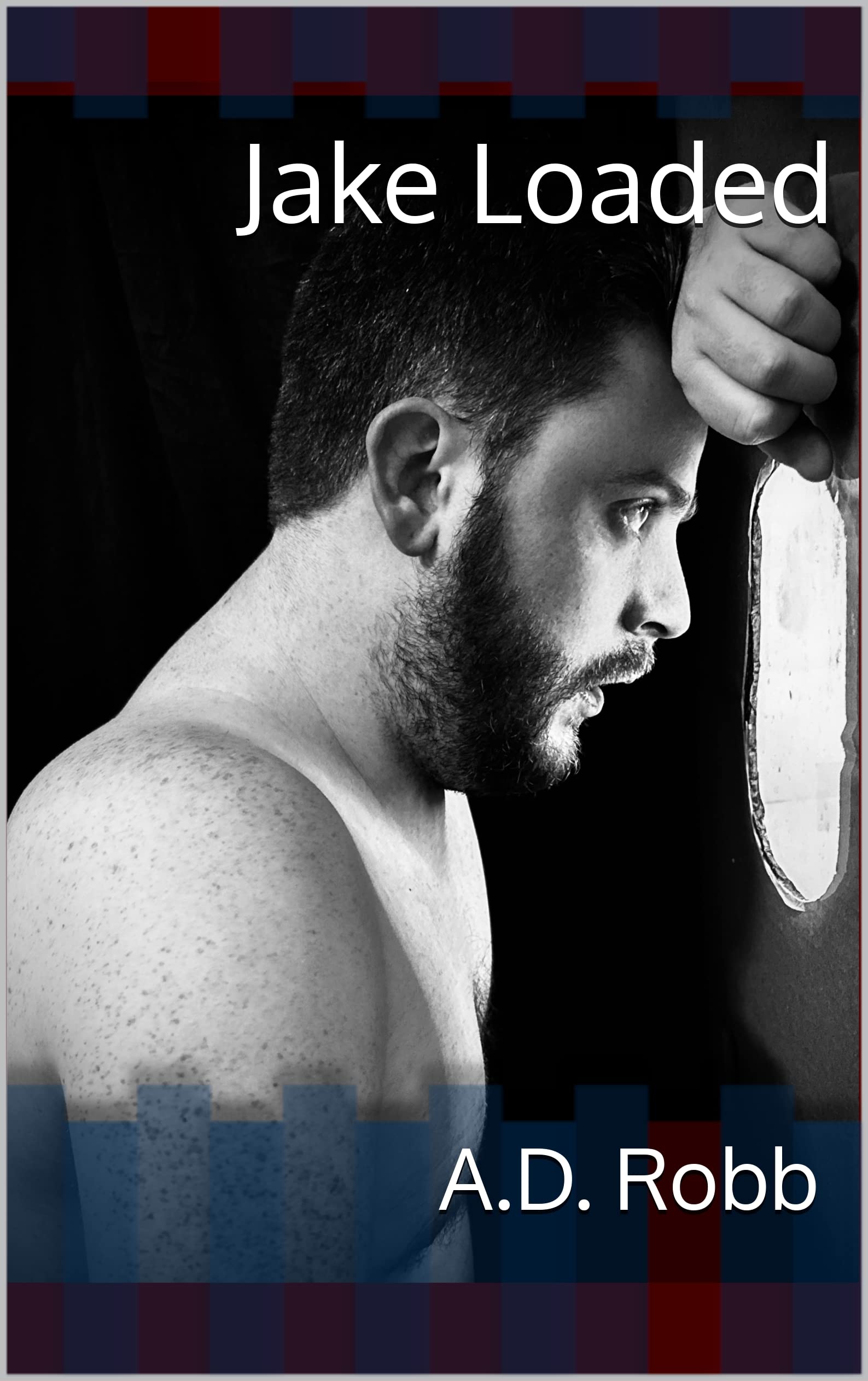 Jake Loaded (Naughty Nice Guy #1) by A.D. Robb | Goodreads